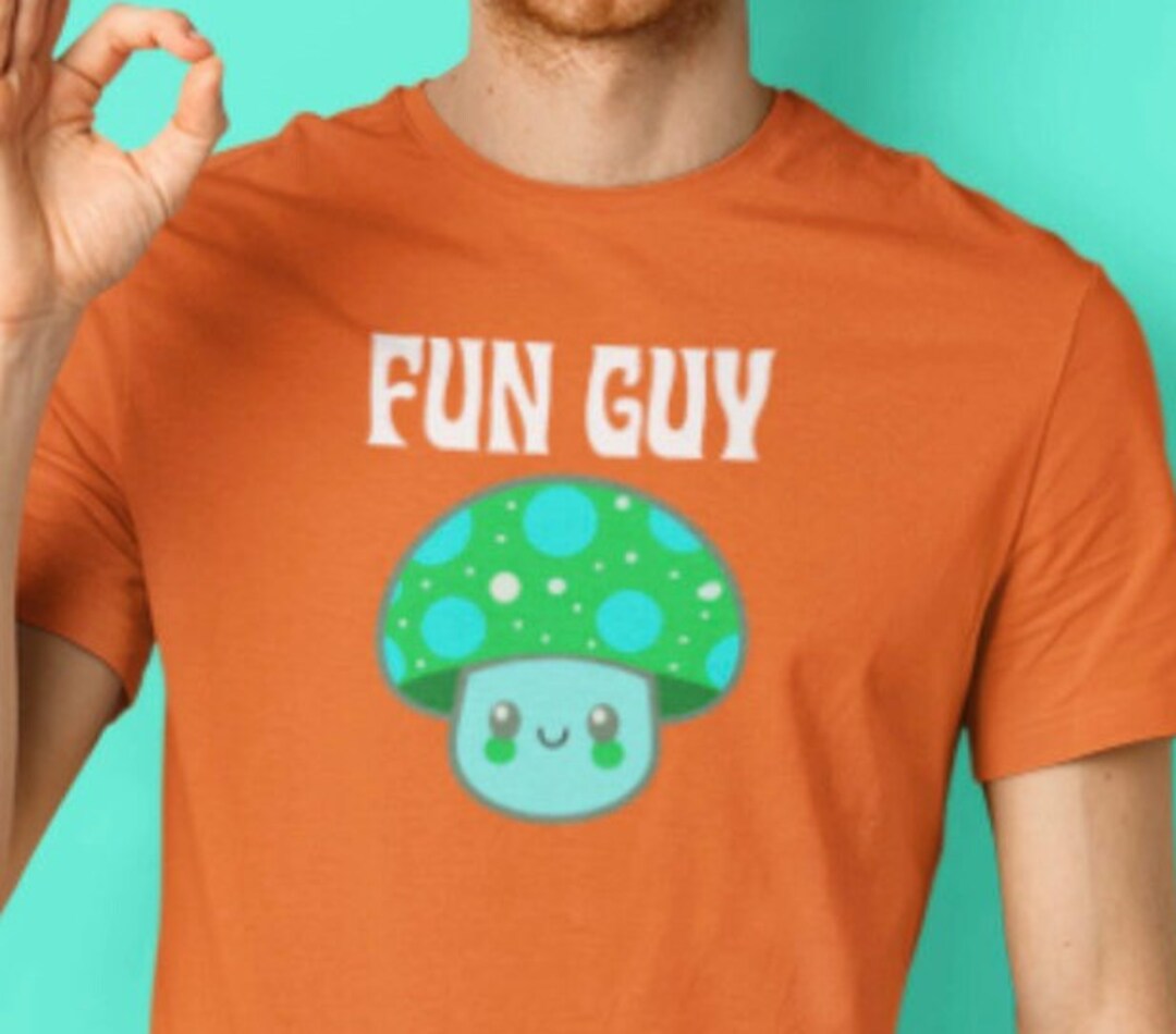 Fun Guy, Funny Guy, Mushrooms, Shrooms, Unisex T-shirt - Etsy
