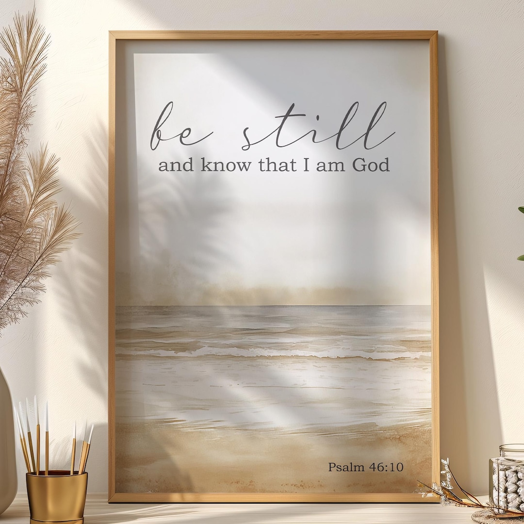 Be Still and Know I Am God, Psalm 46:10 Wall Art, Bible Verse Sign ...