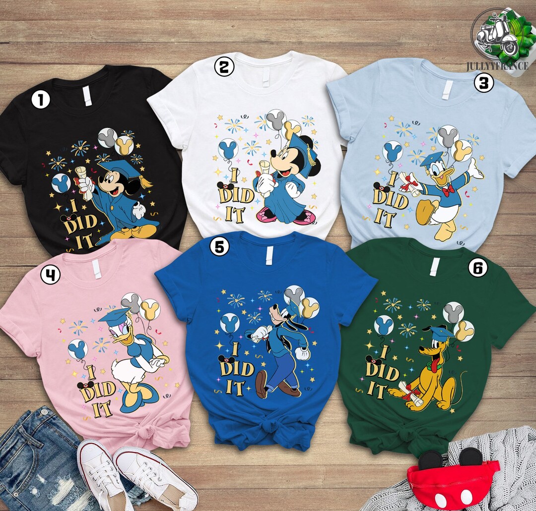 Mickey and Friends I Did It Graduate 2024 Shirt, Mickey and Friends ...
