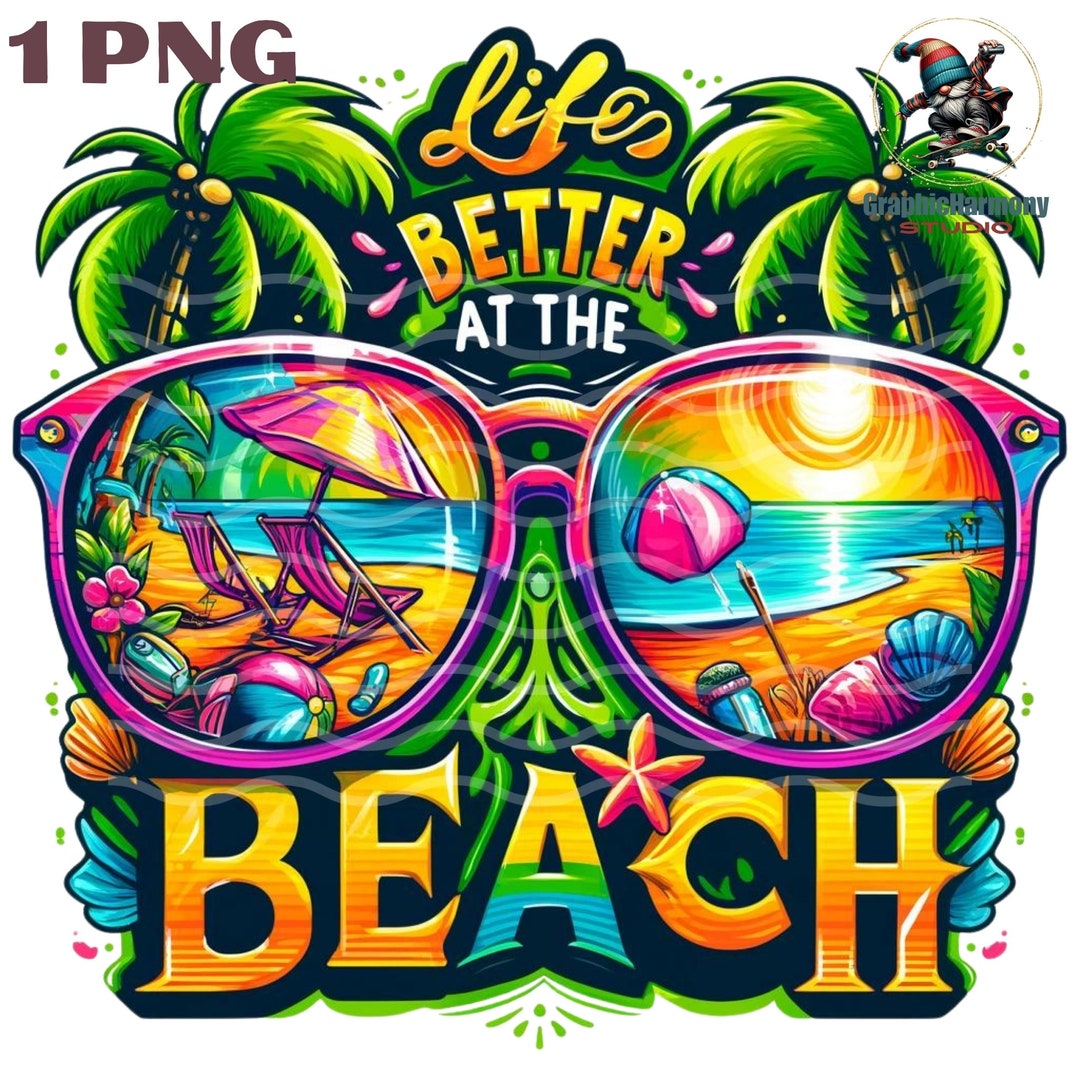 Life is Better at the Beach Clipart PNG | Vibrant Beach Scene | Digital ...