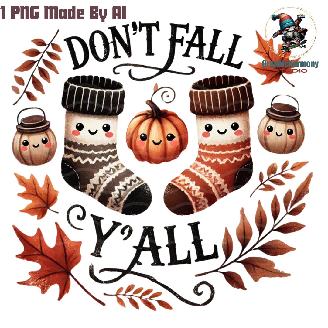 Fall Cozy Socks PNG, Cute Autumn Socks Clipart, Don’t Fall Y’all ...