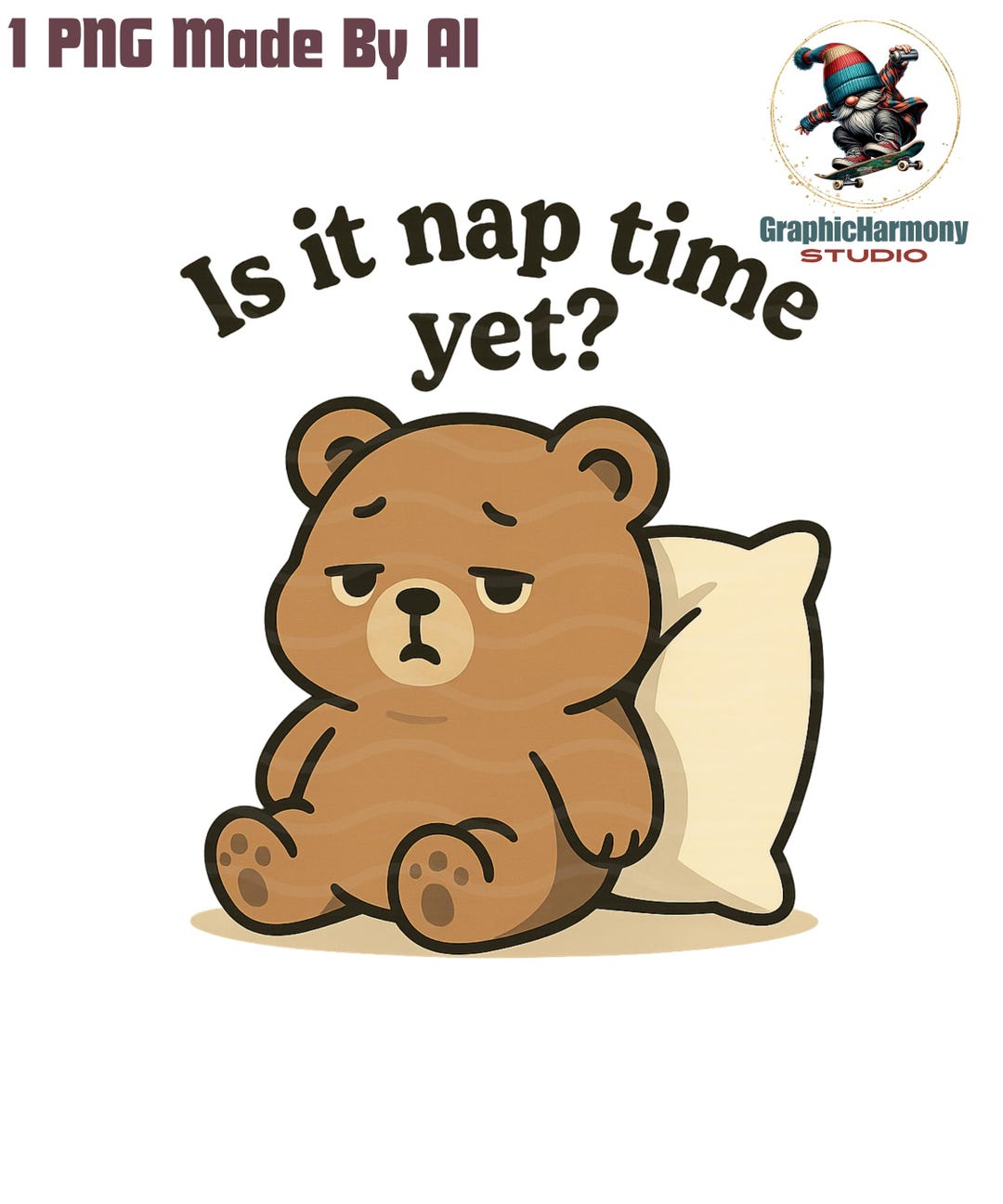 Cute Sleepy Bear PNG | is It Nap Time yet Quote Digital Download ...