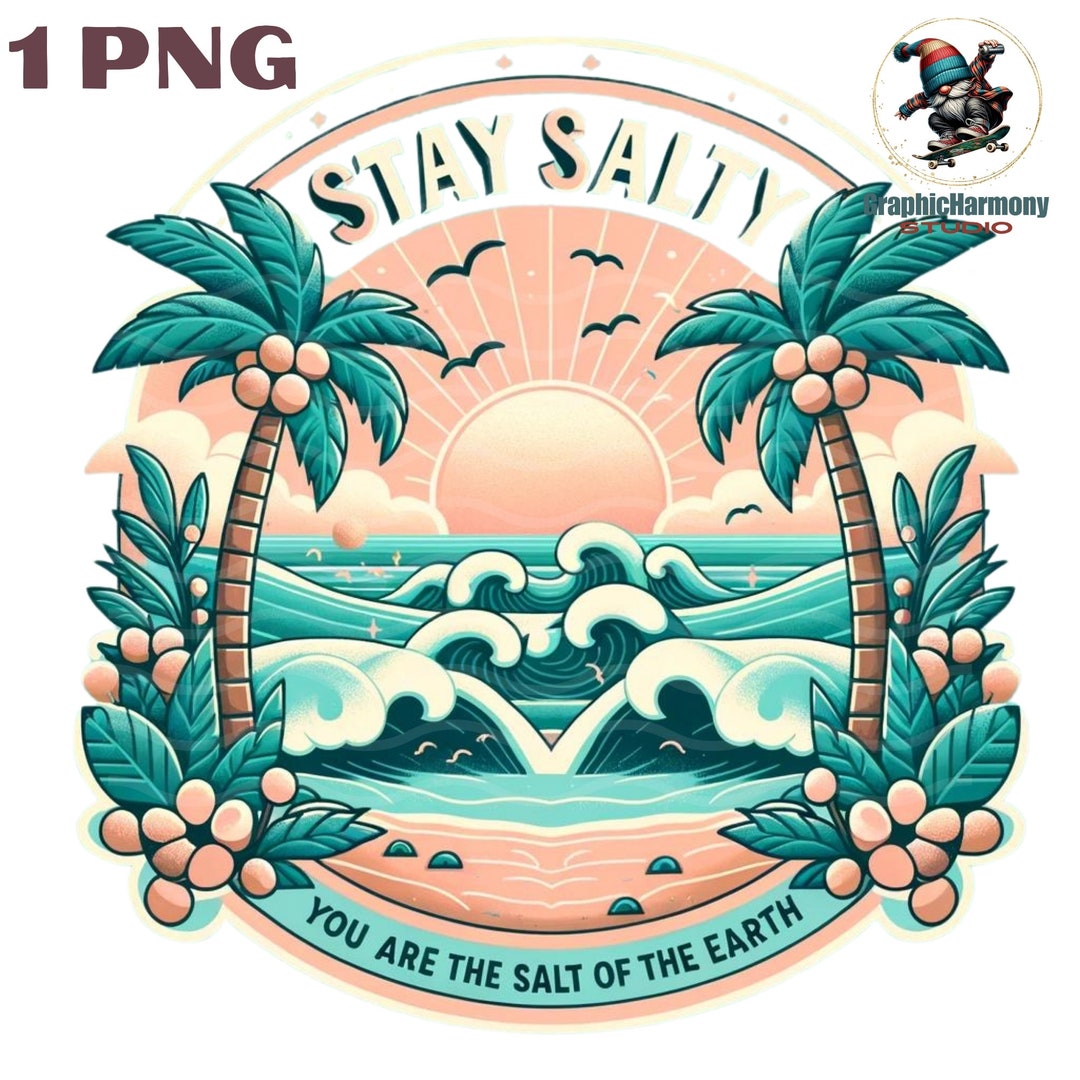 Stay Salty Clipart PNG | You Are the Salt of the Earth | Beach Themed ...