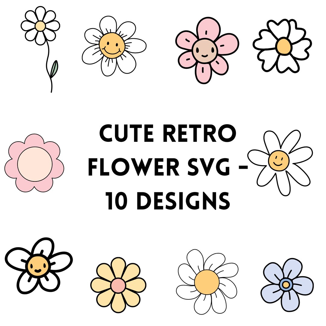 Cute Flower SVG Designs 10 Sweet Retro Floral SVG Pretty Fun Designs - Etsy