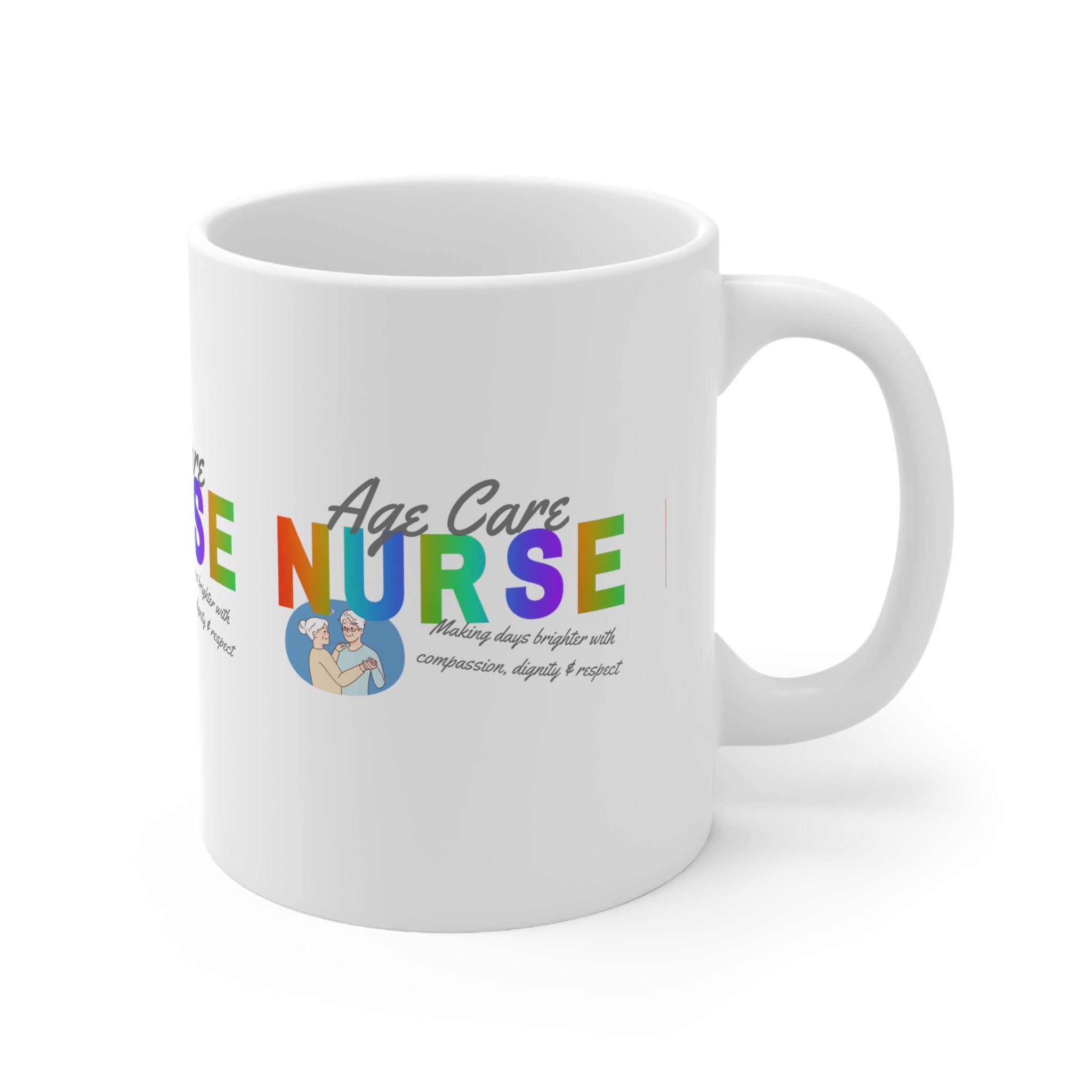 Age Care Nurse Ceramic Mug making Days Brighter With Compassion ...