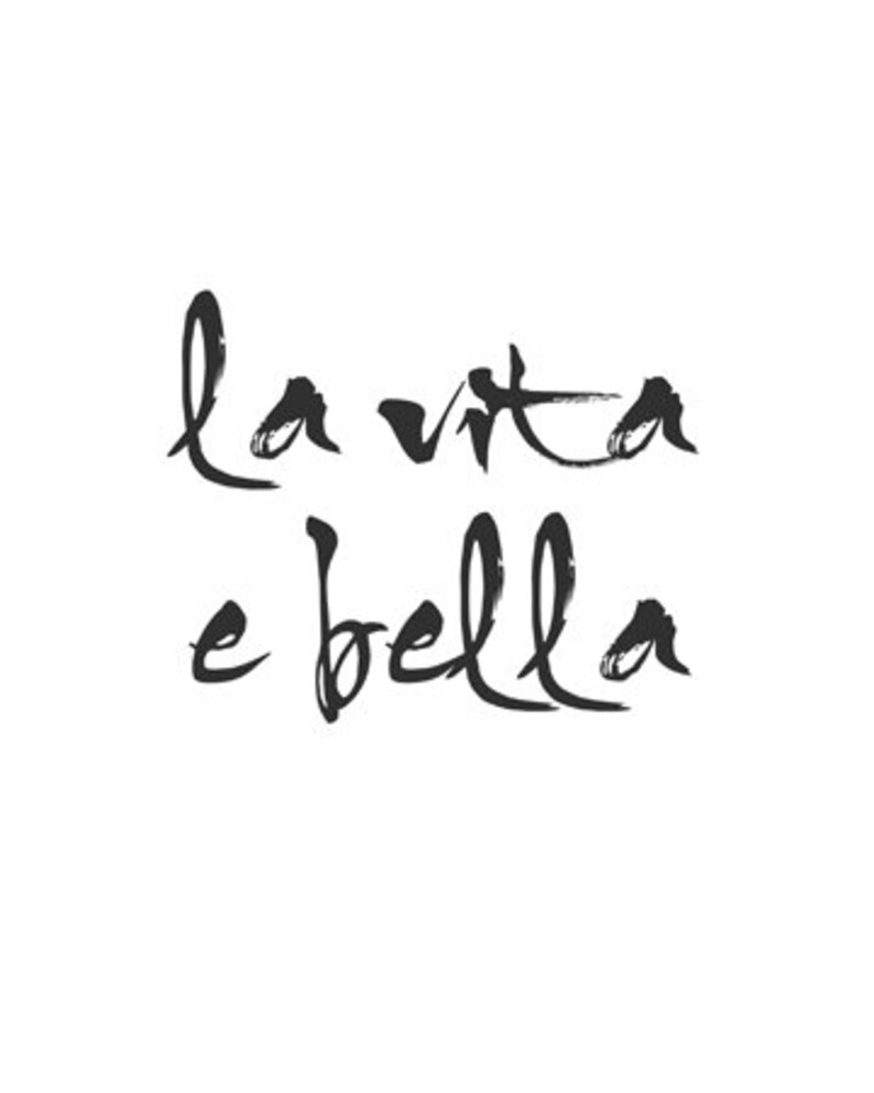 La Vita E Bella - Printable Wall Art - Inspirational Quote - Positive ...