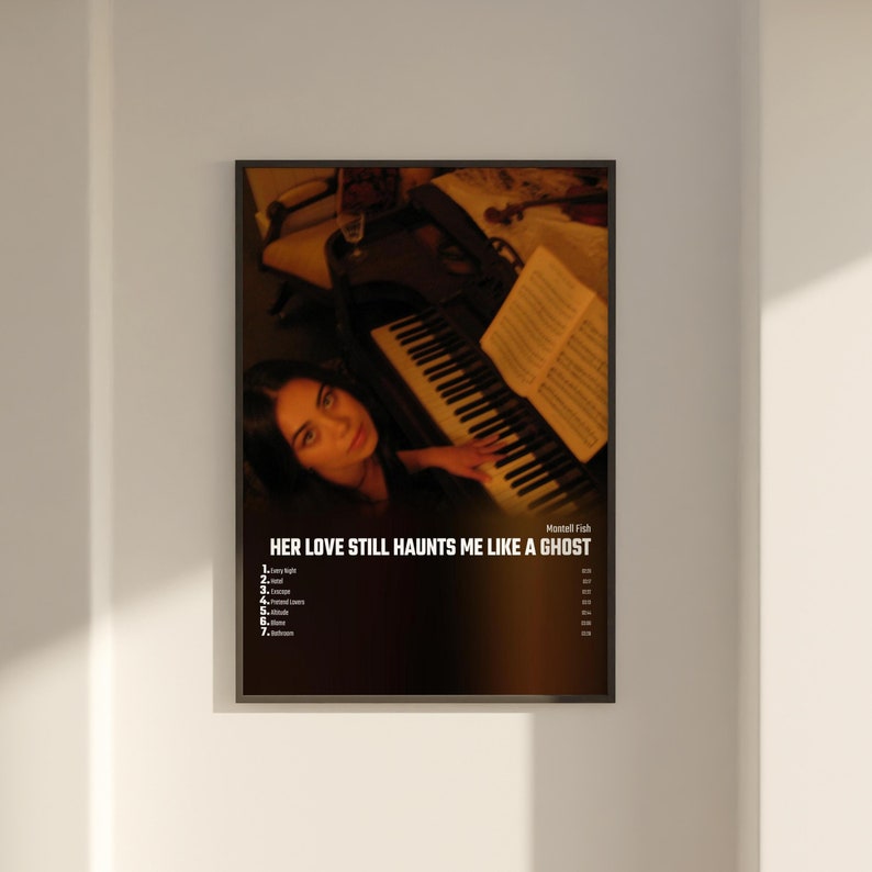 Montell Fish Her Love Still Haunts Me Like A Ghost Album Cover Poster ...