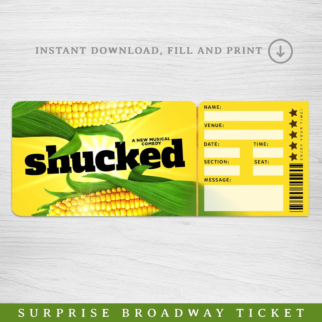 Printable Shucked Broadway Surprise Ticket︱musical Theatre Ticket︱event ...
