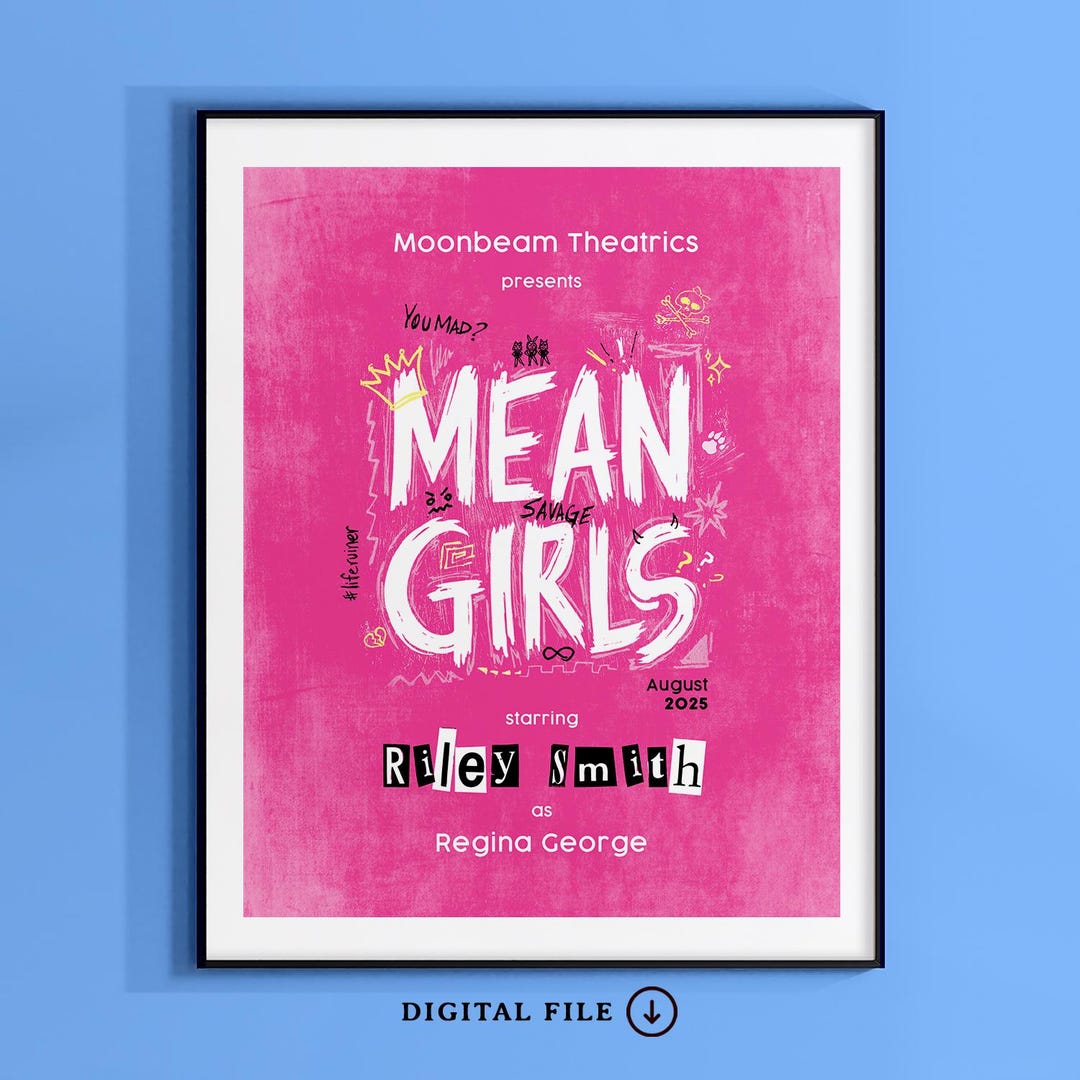 Mean Girls Musical Poster, Broadway Musical Tribute Art, Custom Theatre ...