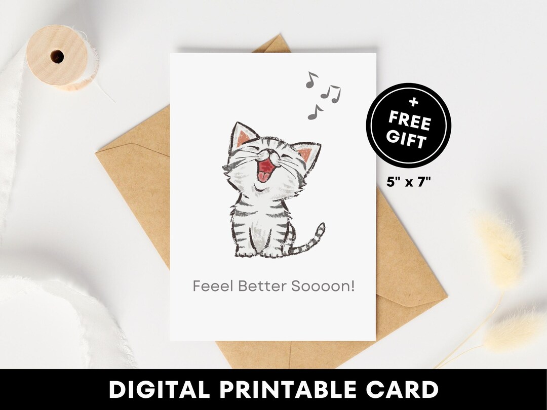 Singing Cat Get Well Card: Printable Feel Better Wishes (PDF Download ...
