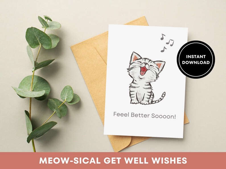 Singing Cat Get Well Card: Printable Feel Better Wishes (PDF Download ...