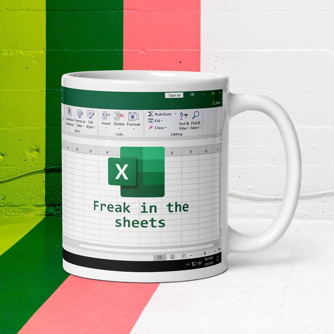 Freak in the Sheets - Excel Spreadsheet Lover, Worker, Coworker Gift ...