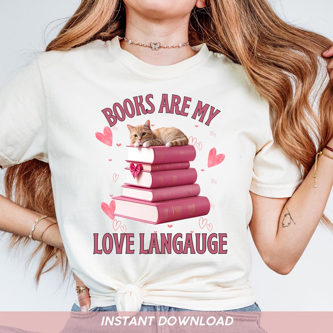 Valentine Book Lover Png, Bookish Png, Books Are My Love Language, Cat ...