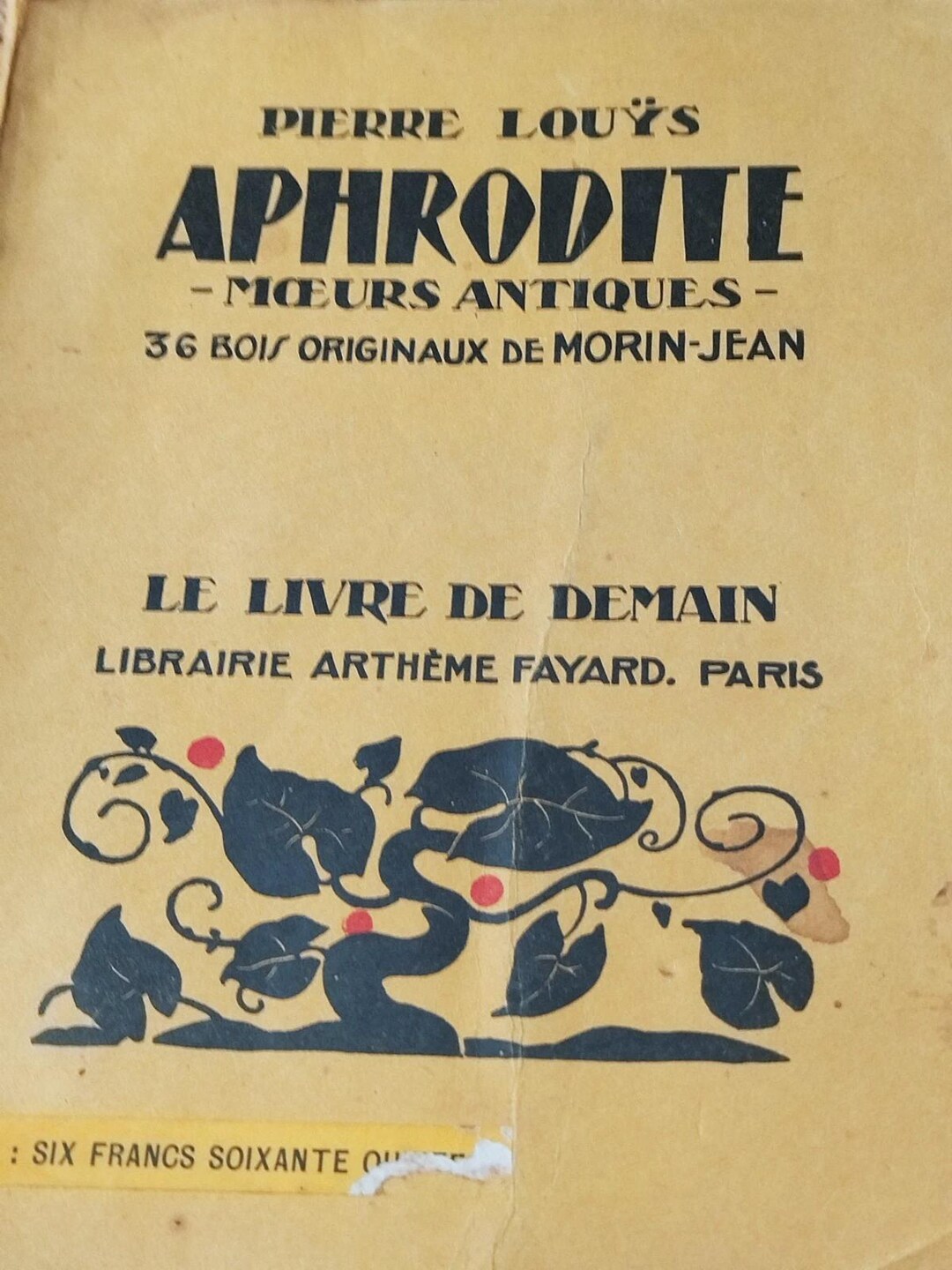 Louÿs Pierre. Aphrodite. the Book of Tomorrow. Illustrated. First ...