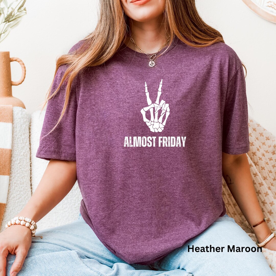 Almost Friday Funny Skeleton Hang Sign Shirt | Spooky Halloween Gift ...