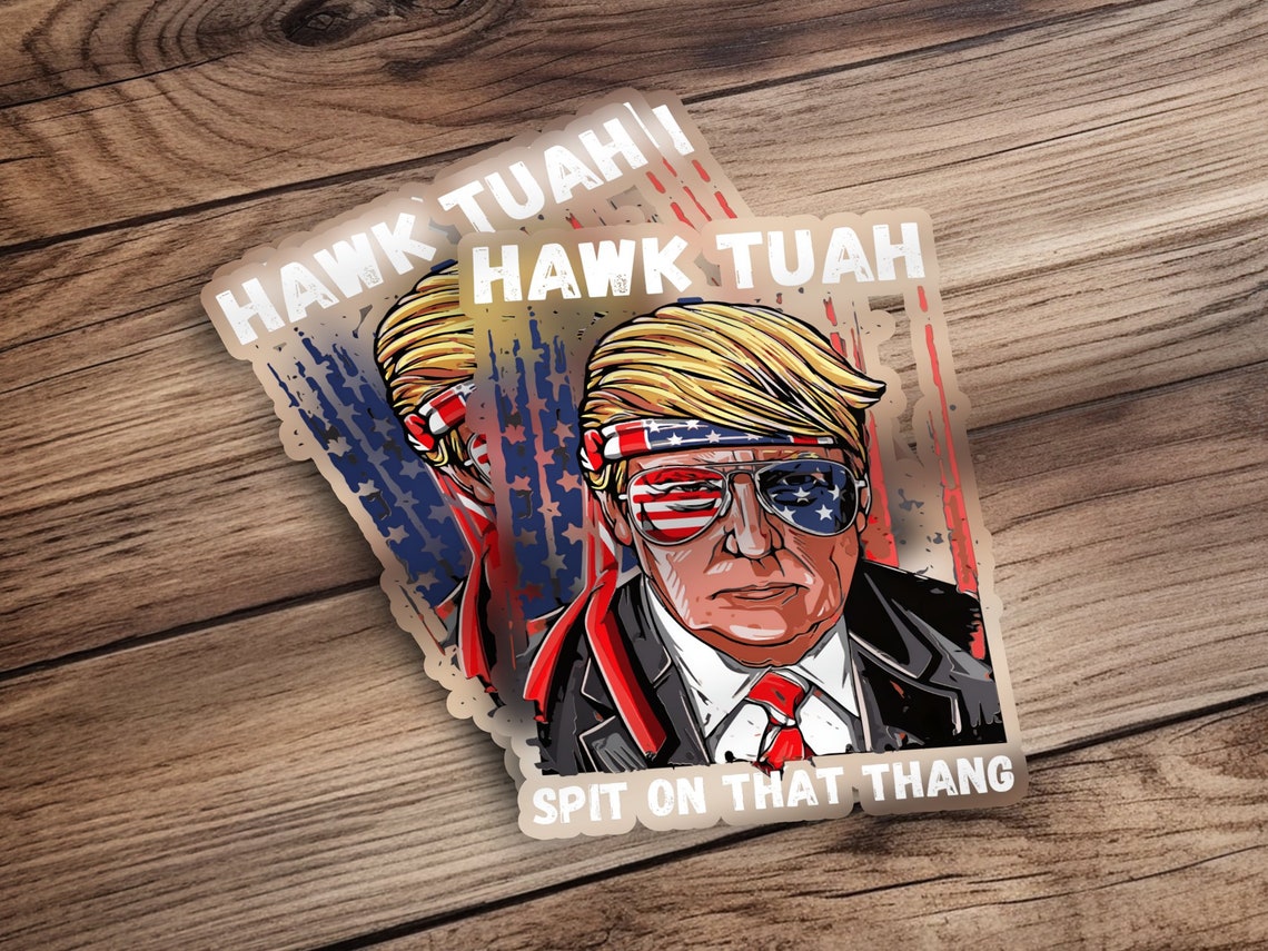 Hawk Tuah Spit on That Thang PNG Funny Hawk Tuah Trump PNG Digital ...