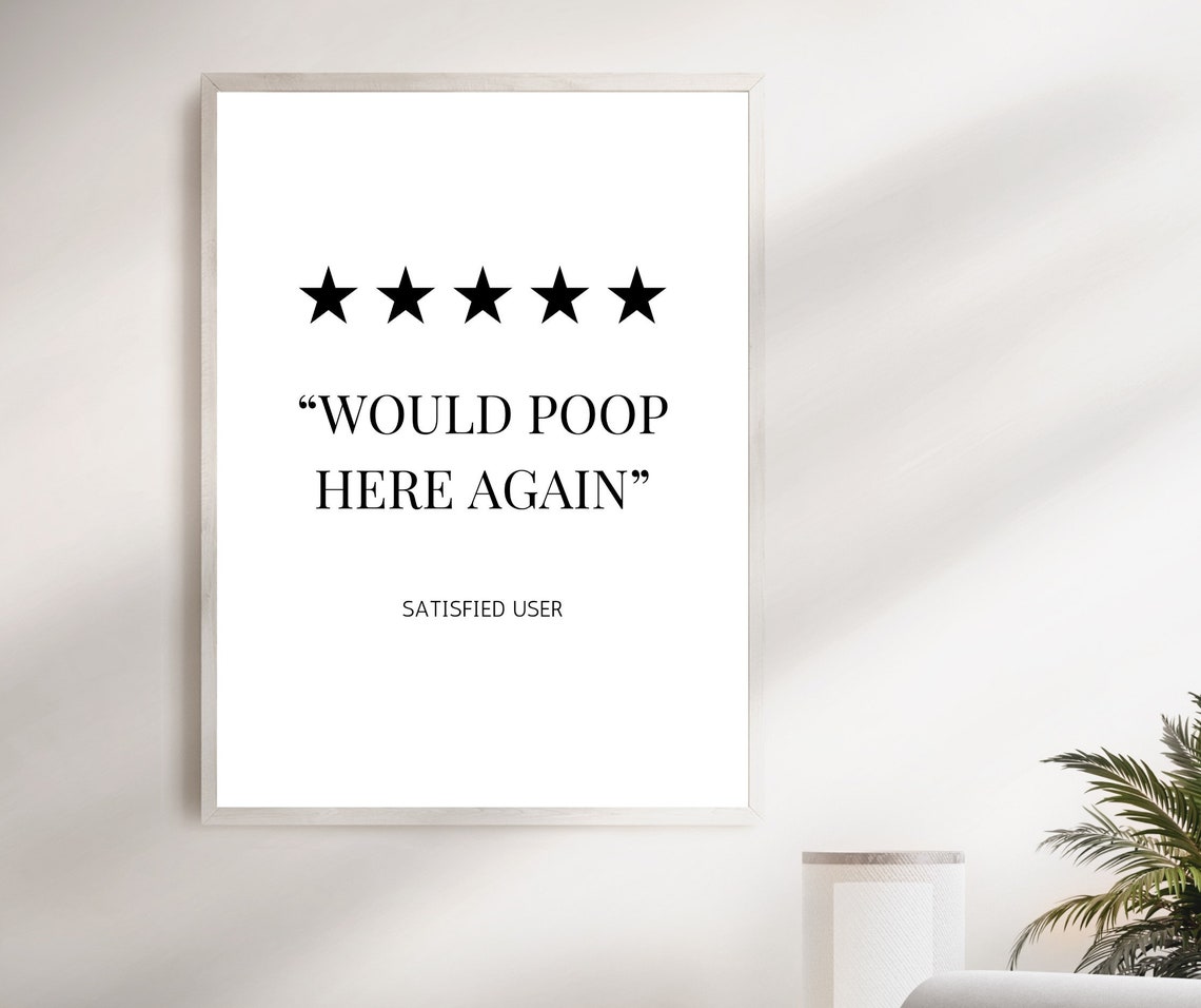 Would Poop Here Again - WC Funny Toilet Quote Printable | Minimalism ...