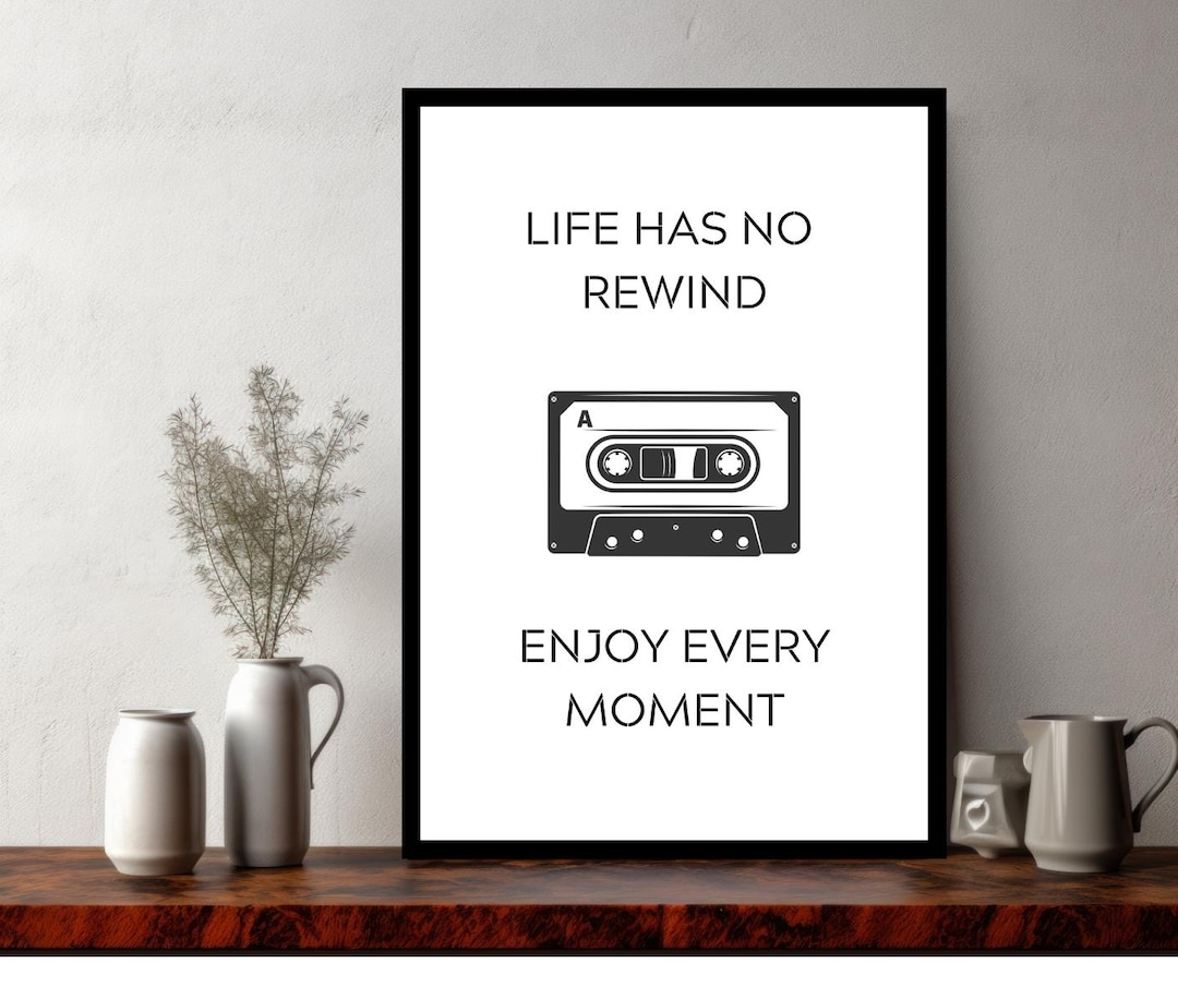 Life Has No Rewind - Bar Pub Quotes Printable | Home Minimalism Decor ...