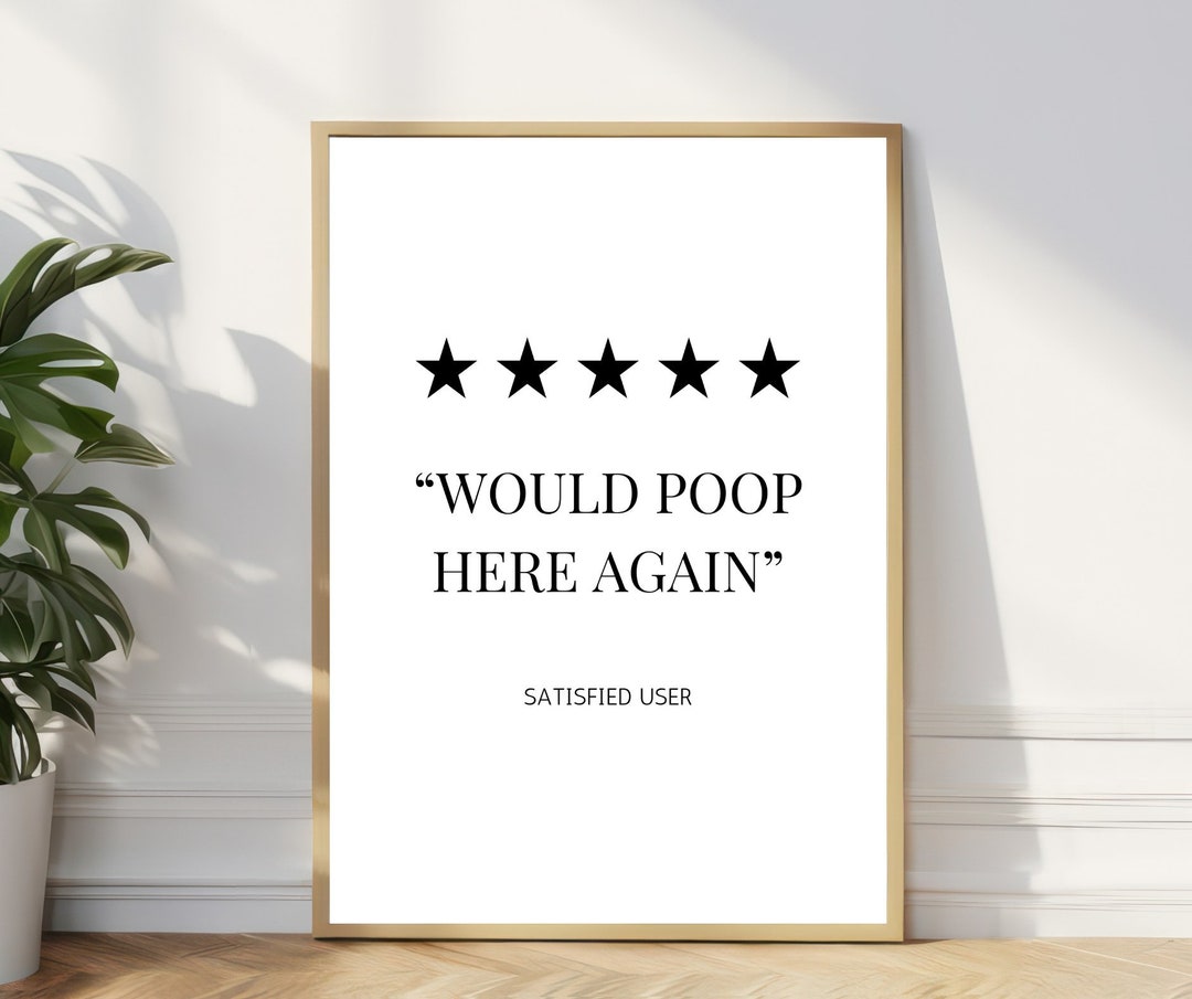 Would Poop Here Again - WC Funny Toilet Quote Printable | Minimalism ...