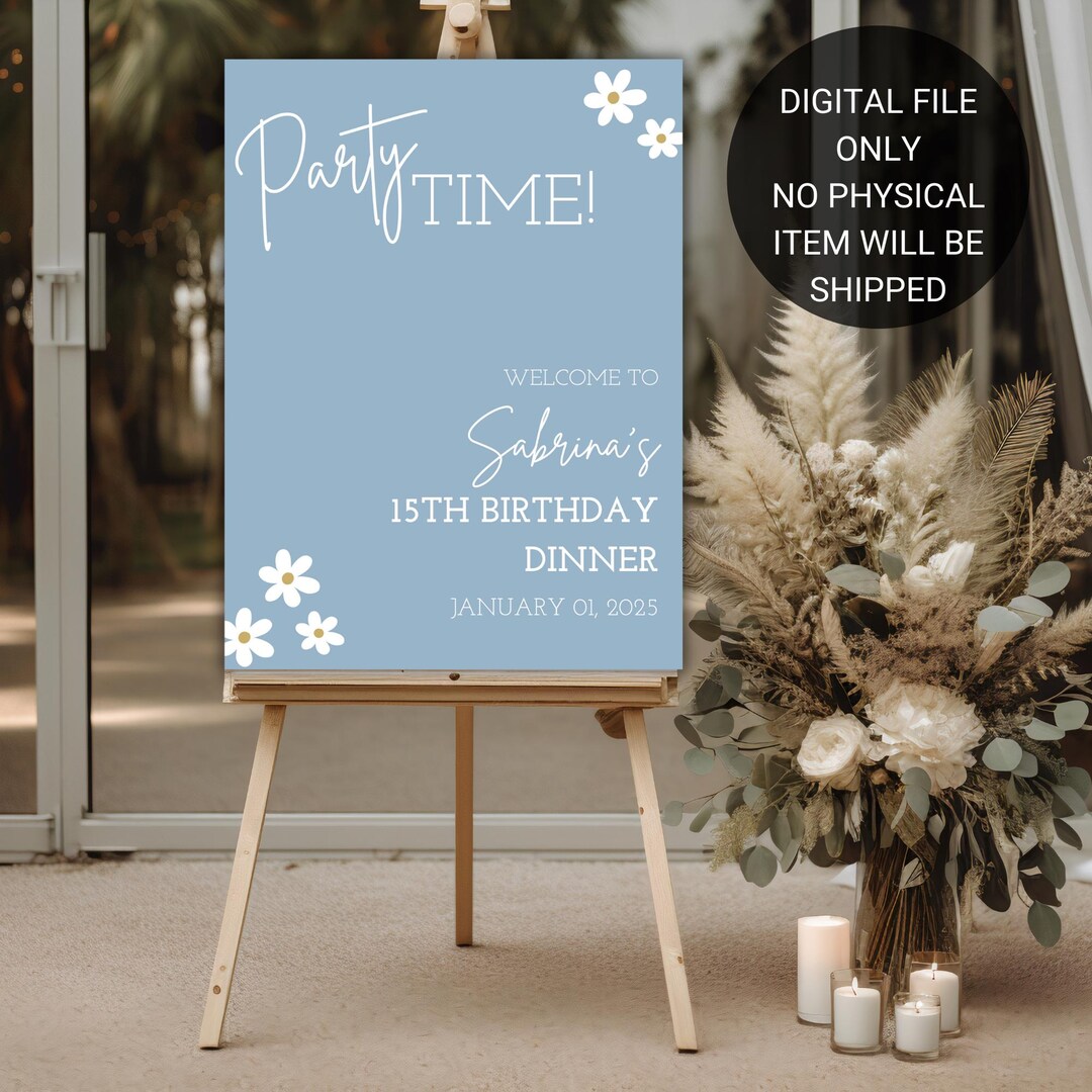 15th Birthday Welcome Sign Template White Daisy in Blue Background ...