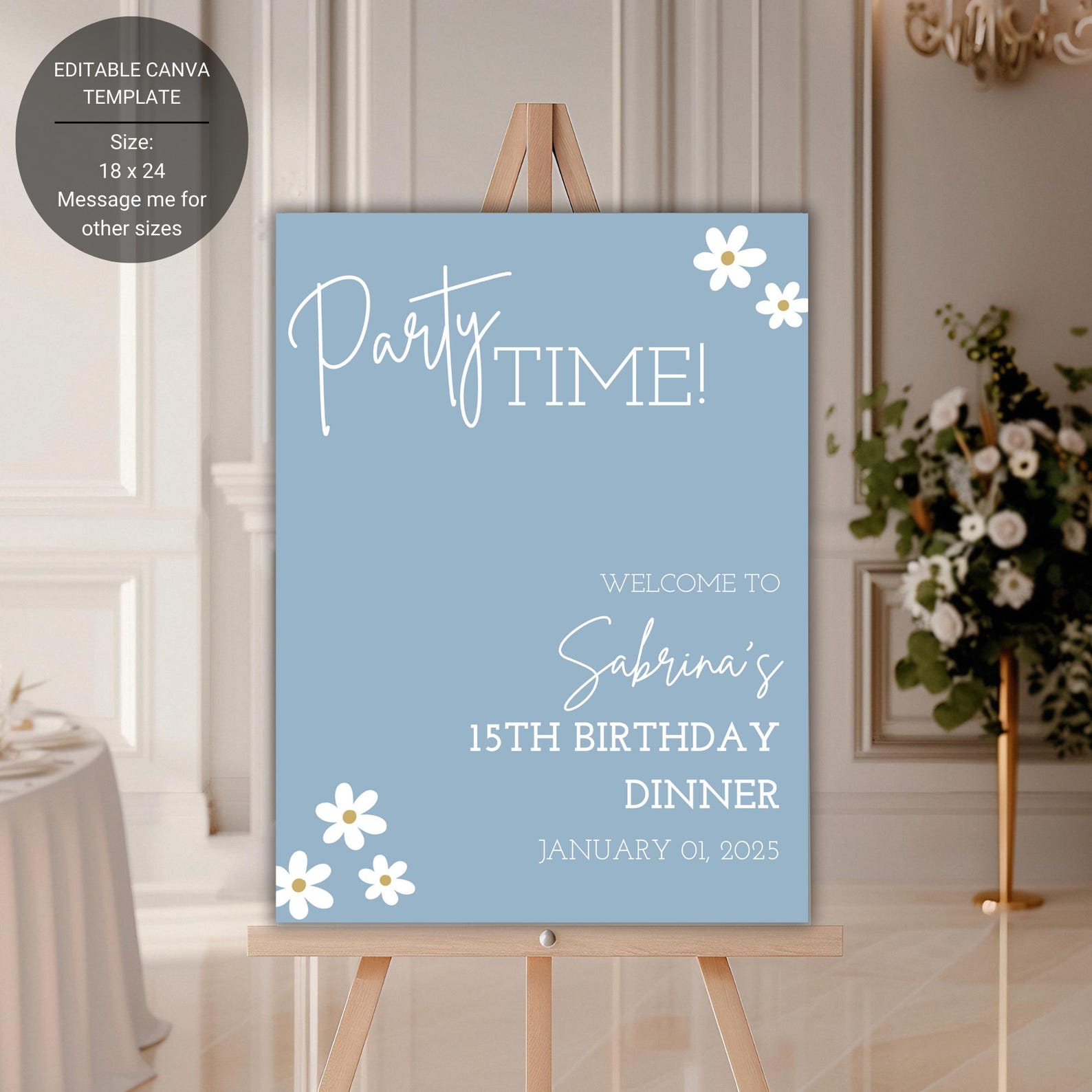 15th Birthday Welcome Sign Template White Daisy in Blue Background ...