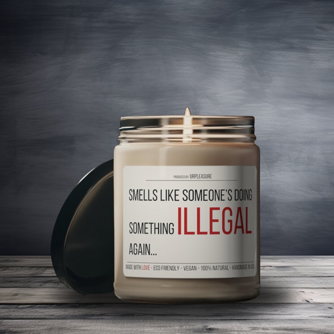 Illegal Candle, Adult Humor, Friendship Gift, Scented Candle, Stoner ...