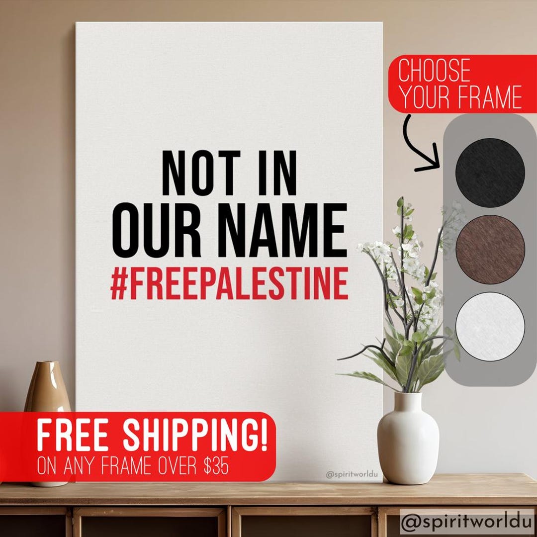 Not in Our Name Art Free Palestine Framed Poster and Canvas. Palestine ...