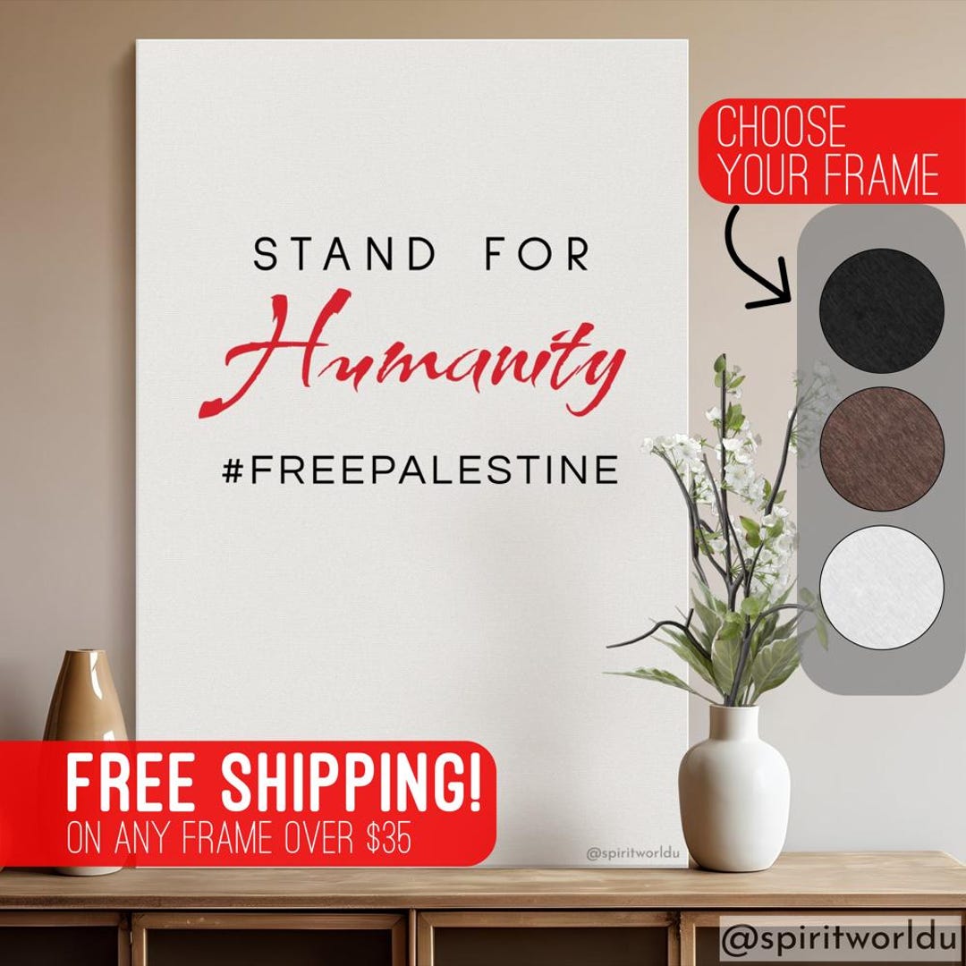 Free Palestine Art Stand for Humanity Framed Poster and Canvas ...