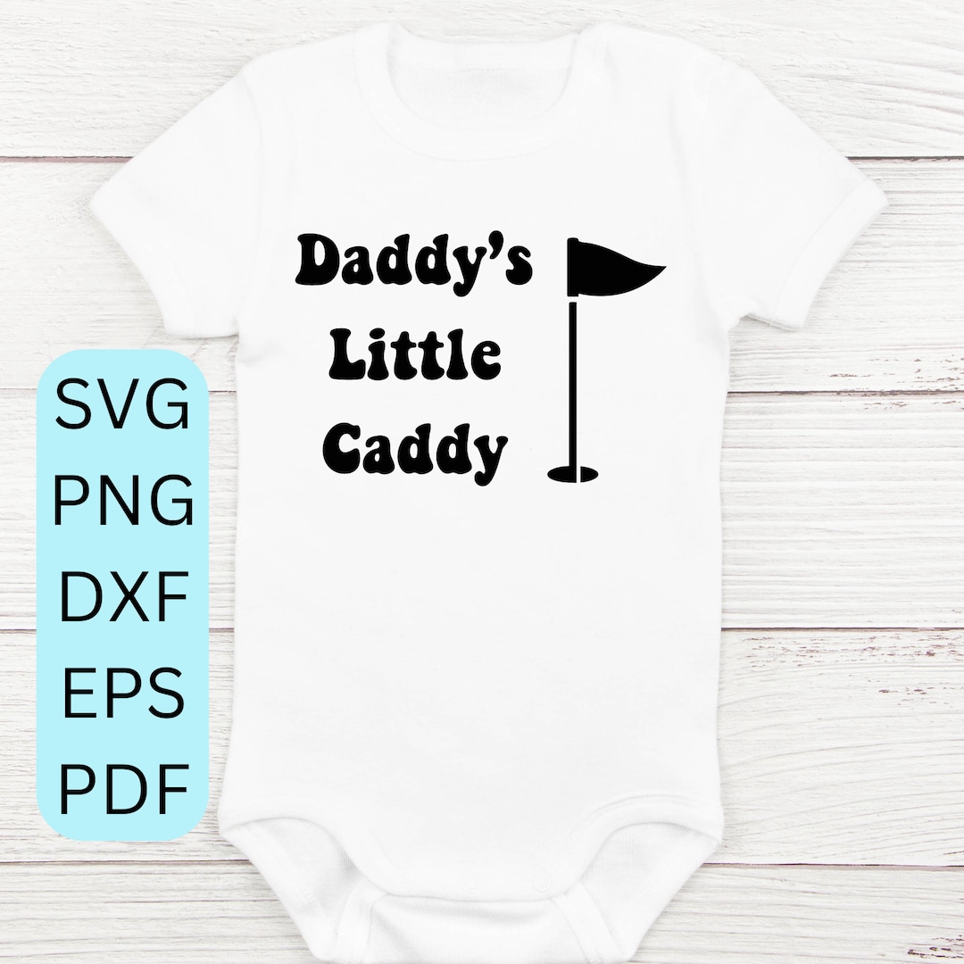Golf SVG / PNG. Daddy's Little Caddy SVG. Golf Onesie, Golf Bib - Etsy