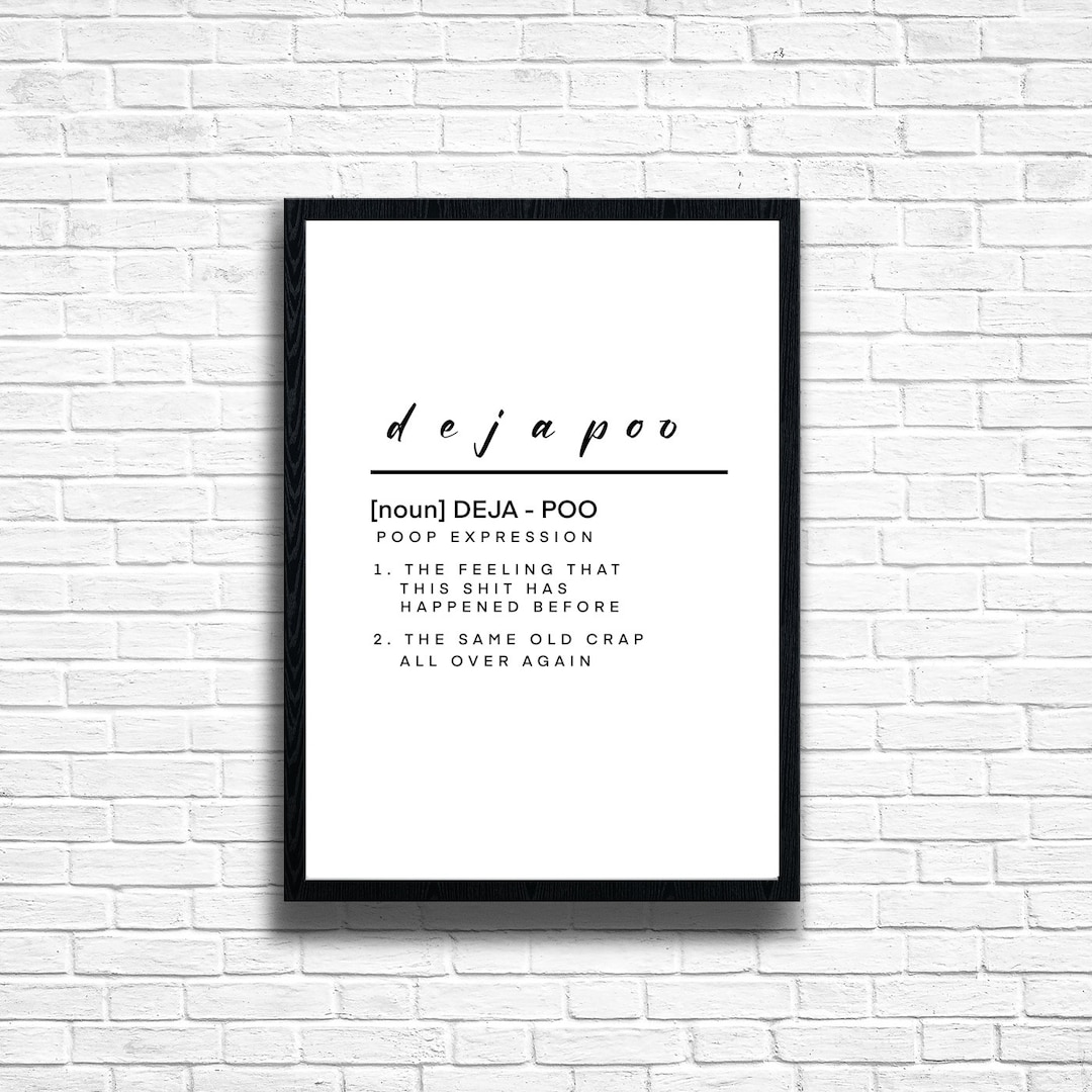 Humour Flush: Deja Poo Definition Quirky Hilarious Toilet Quotations ...