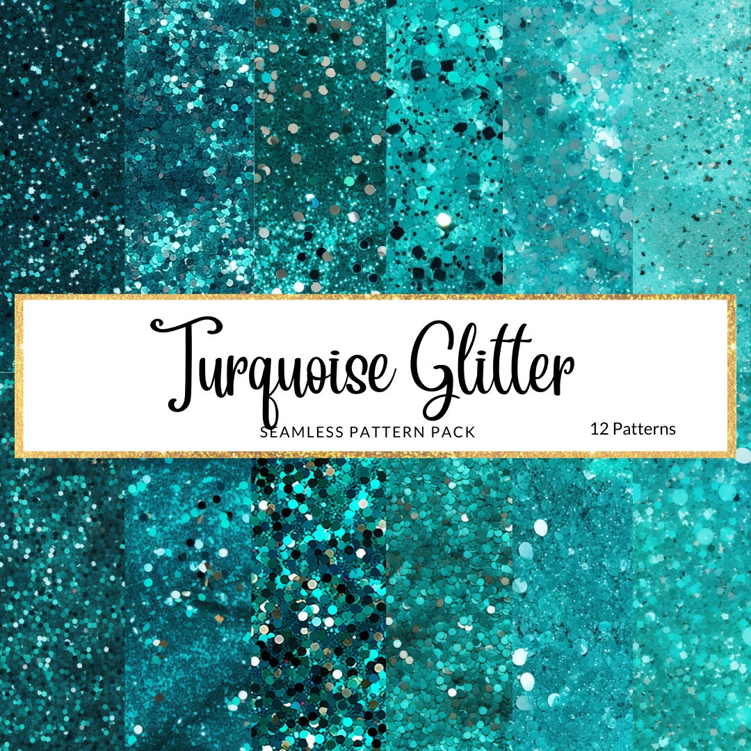12 Turquoise Glitter Digital Papers, Seamless Digital Patterns ...