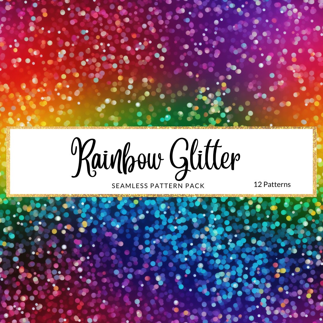 12 Rainbow Glitter Digital Papers Seamless Digital Rainbow Glitter ...