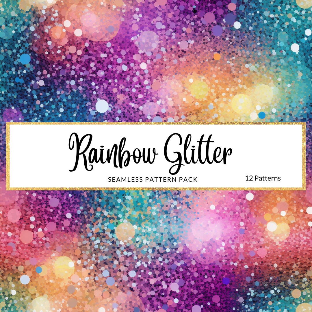 12 Rainbow Glitter Digital Papers Seamless Digital Rainbow Glitter ...