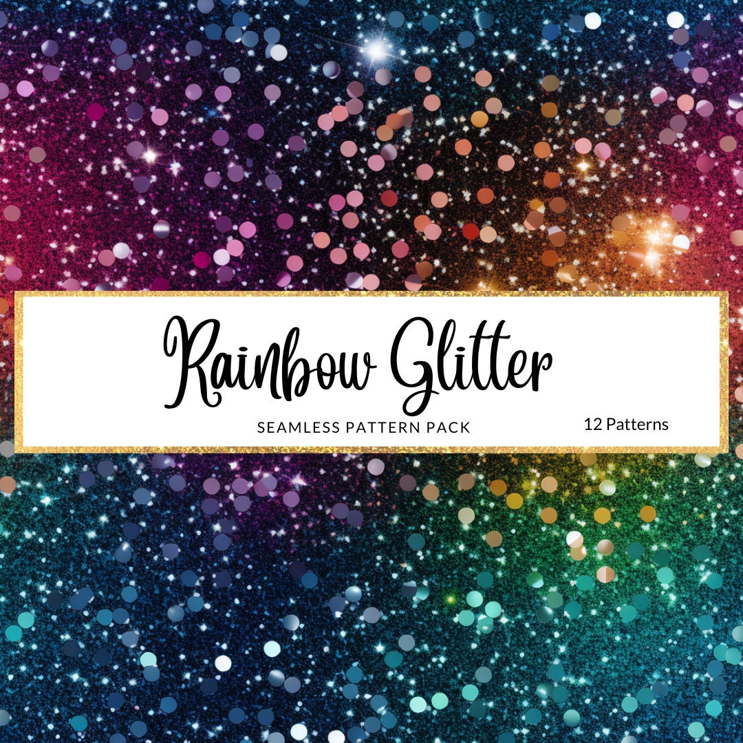 12 Rainbow Glitter Digital Papers Seamless Digital Rainbow Glitter ...