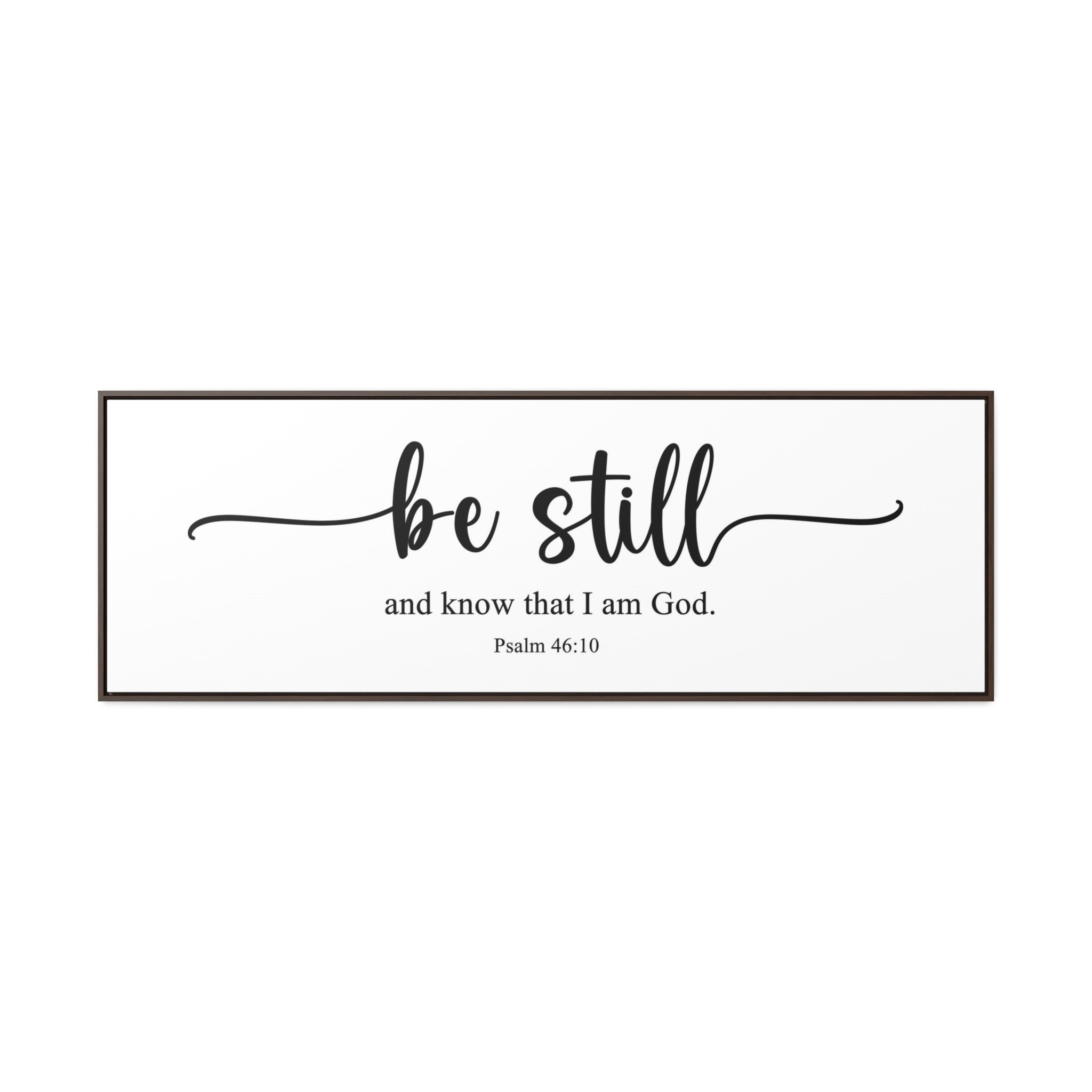Be Still My Soul Canvas Wrap Be Still Scripture Canvas Inspirational ...