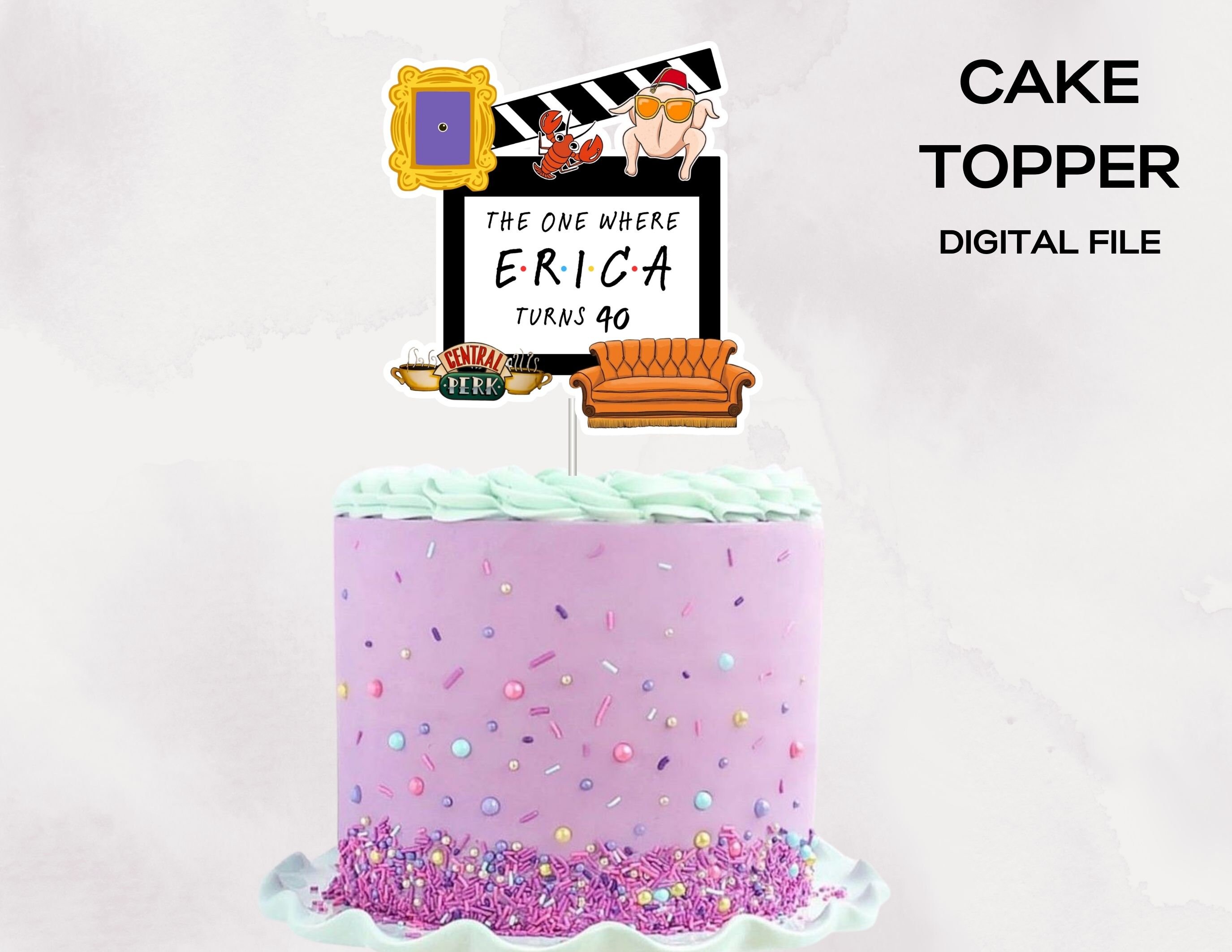 Friends Cake Topper, Friends Show Cake Topper, Friends Birthday Party ...