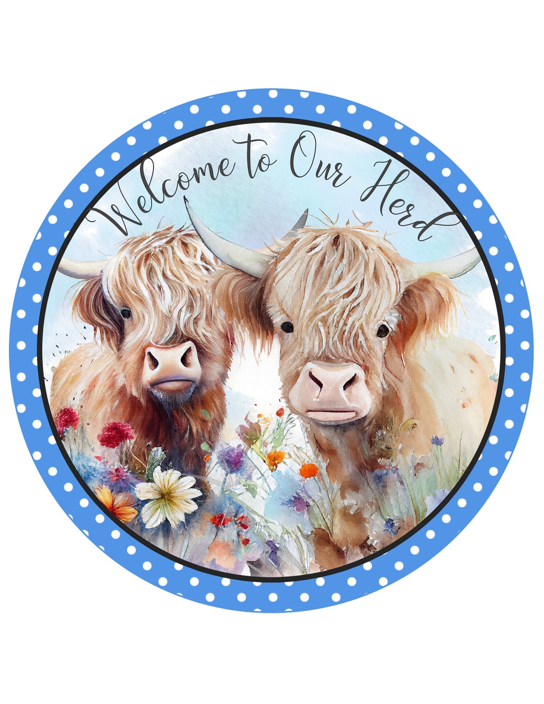 A Blue Polka Dot Boarded Highland Cows, Welcome to Our Herd - Etsy