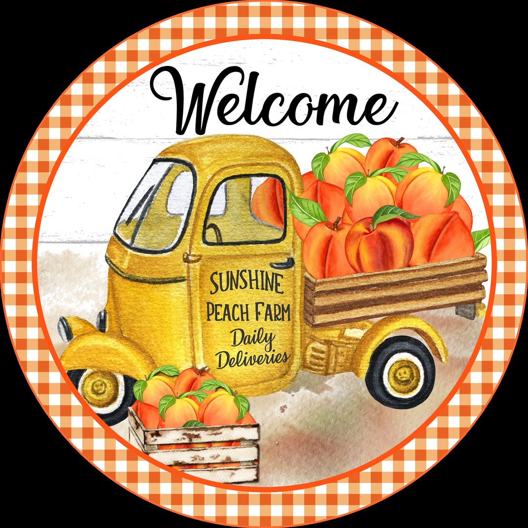 Welcome Peach Truck Sign for a Spring or a Summer Wreath - Etsy