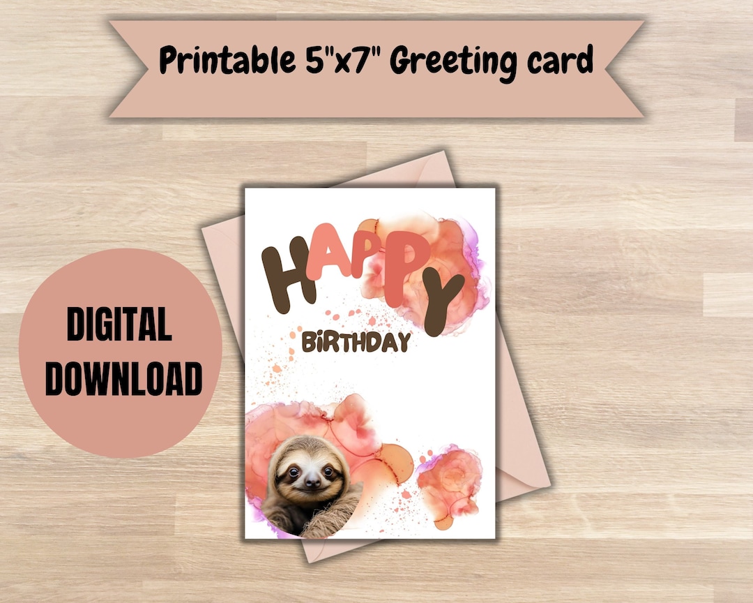 Printable Birthday Card, 5"x7" Greeting Card, Cute Sloth, Digital ...