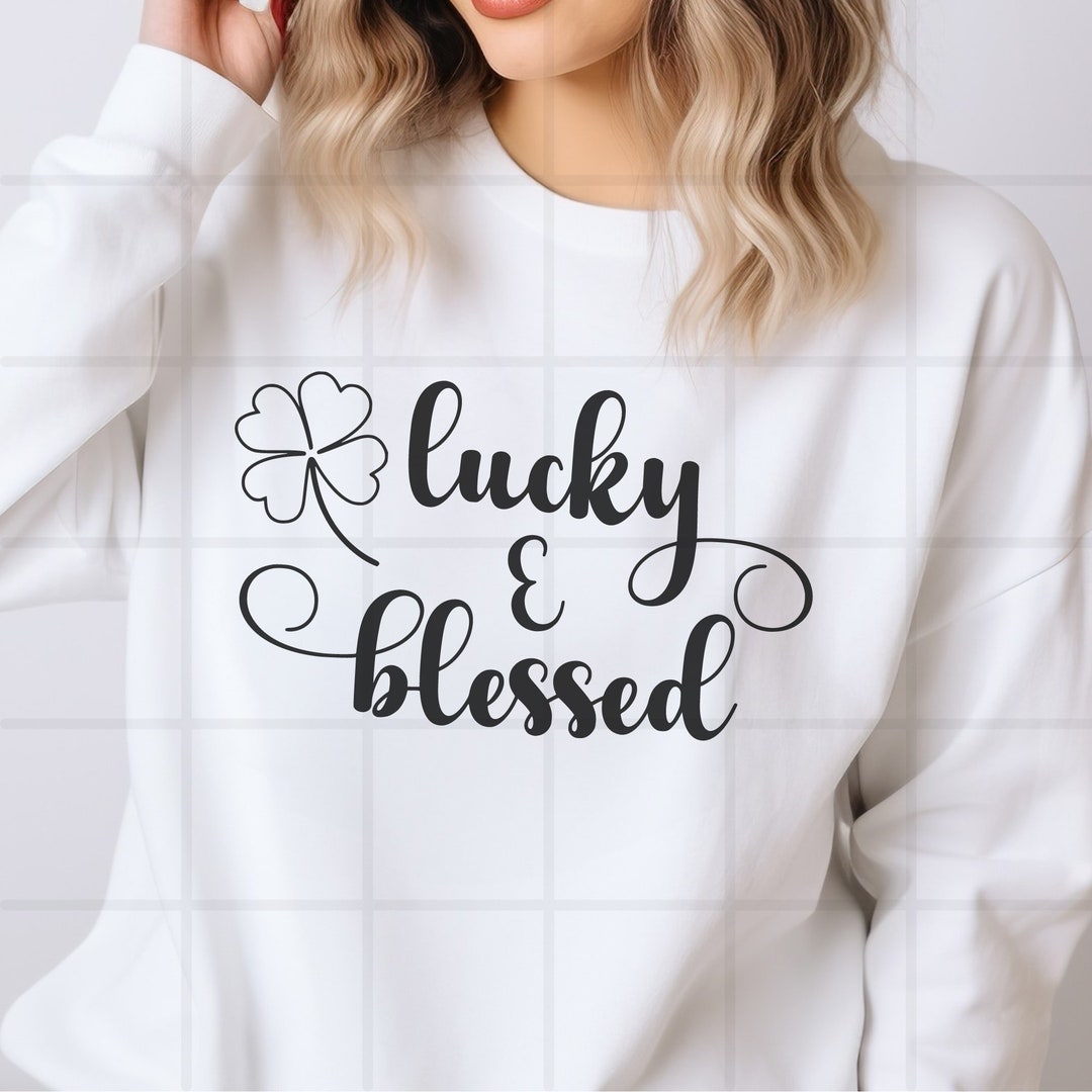 Lucky and Blessed Svg, Feeling Lucky Svg, Four Leaf Clover Design ...