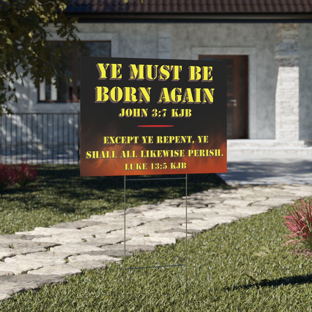 Ye Must Be Born Again - Street Preaching Sign for Witnessing ...