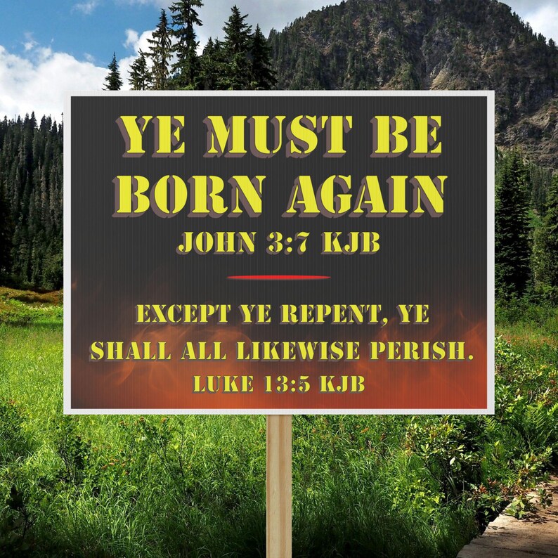 Ye Must Be Born Again Protest Sign | Kjbscripture - Etsy