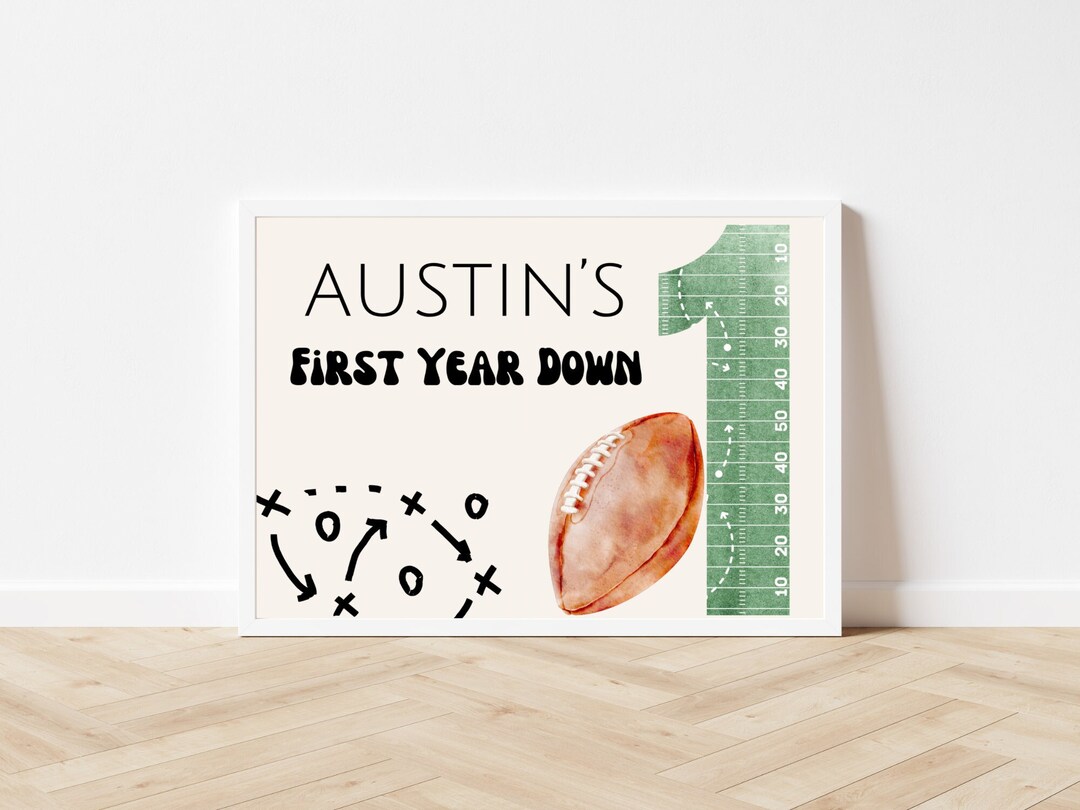 First Year Down - Football Birthday Sign - 1st Birthday - Personalized ...