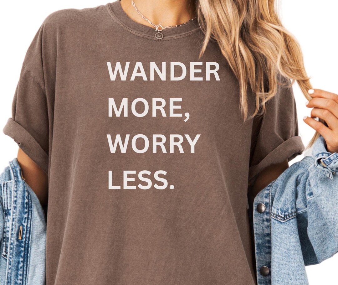 Wander More Worry Less, Comfort Colors Travel Shirt, Vacation Tee ...