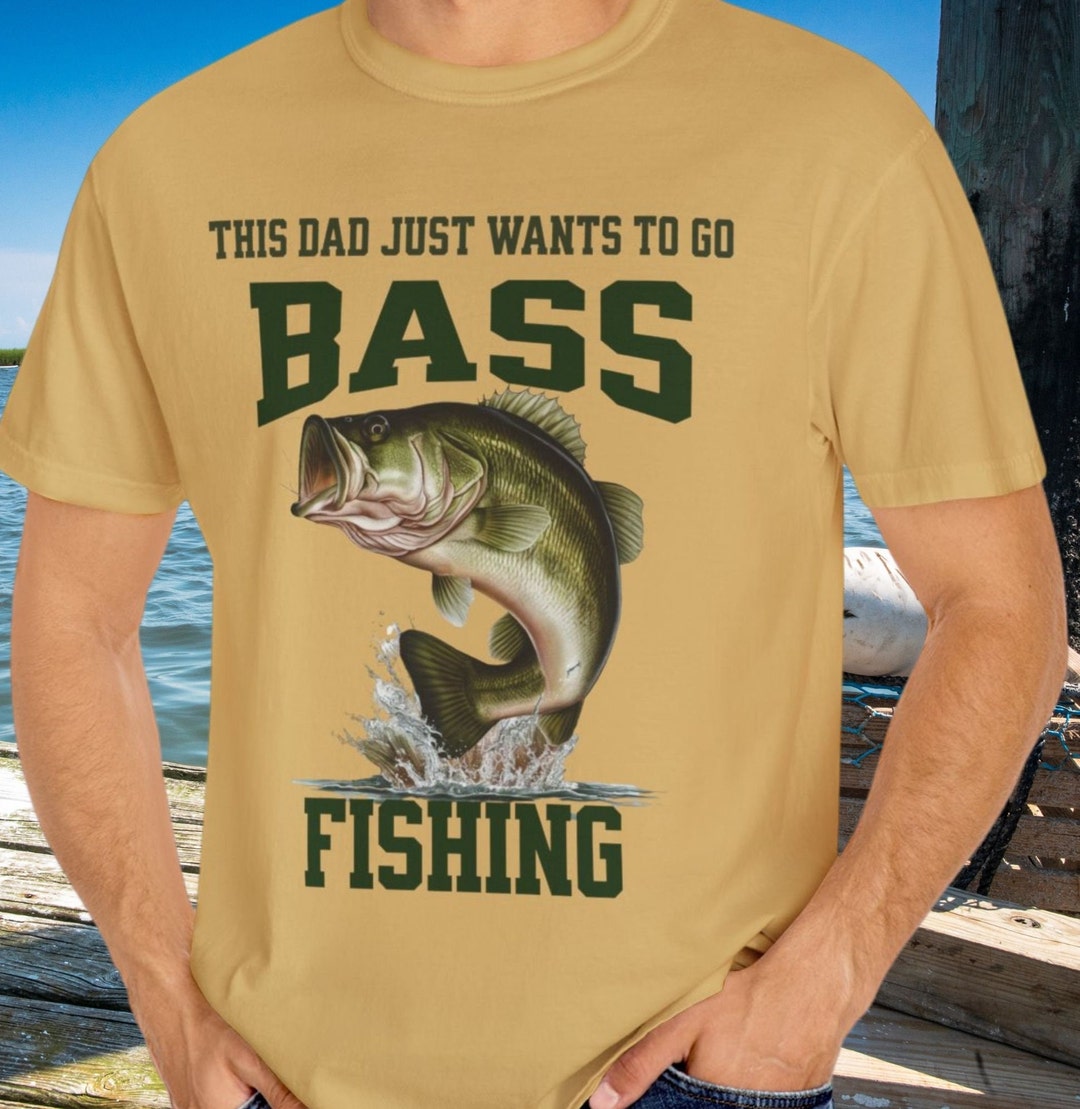 Dad Fishing Shirt Bass Fisherman Gift for Fishing Dad Men's Fishing Tee ...