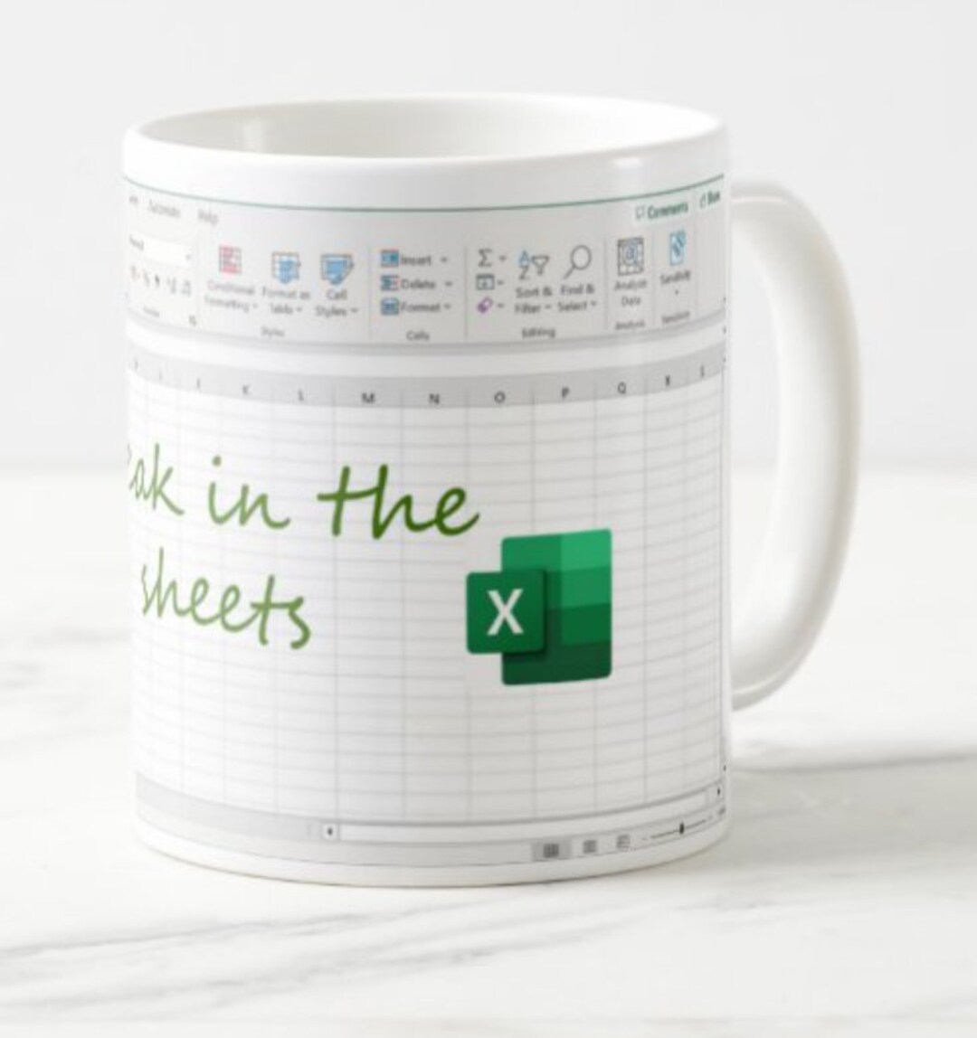 Valentines Day Mug, Freak in the Sheets, Excel Mug, Excel Funny Mug ...