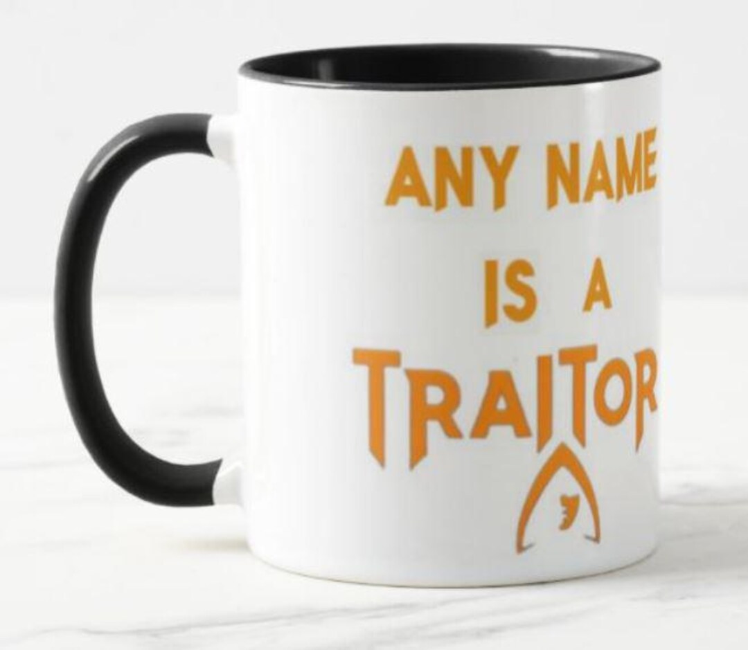 Traitor Mug, You Traitor, Personalised Traitor Mug - Etsy UK