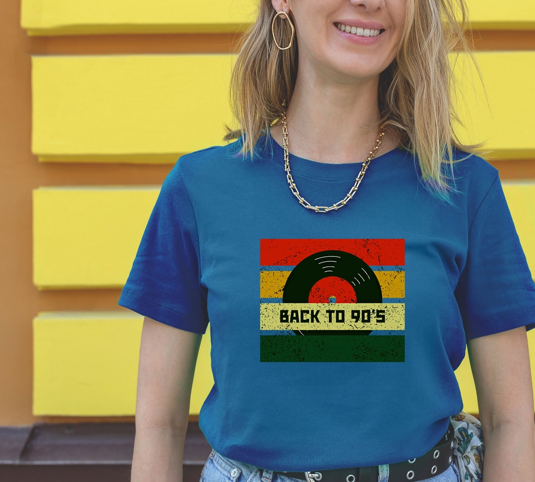 Back to 90's Shirt, Retro 90s Gift T-shirt, 90s Party Tee, 90s Lover ...