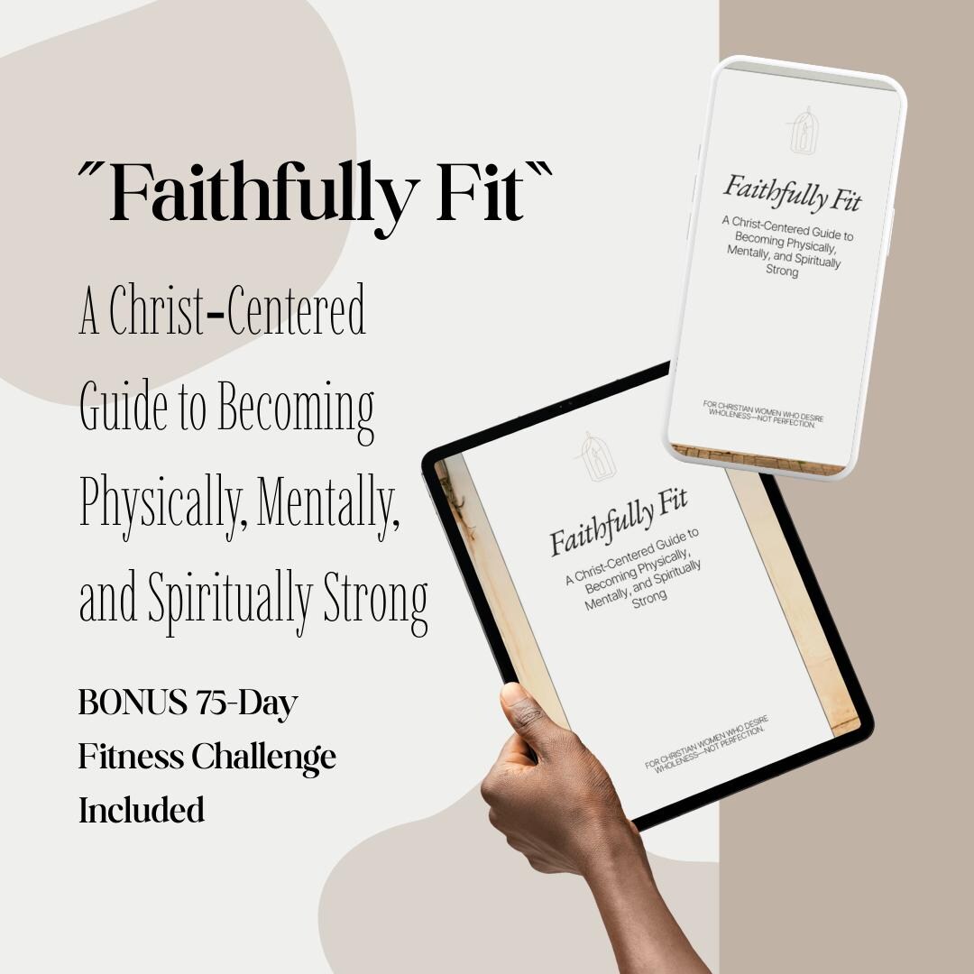 Faithfully-fit: A Christ-centered Fitness & Wellness Ebook for ...