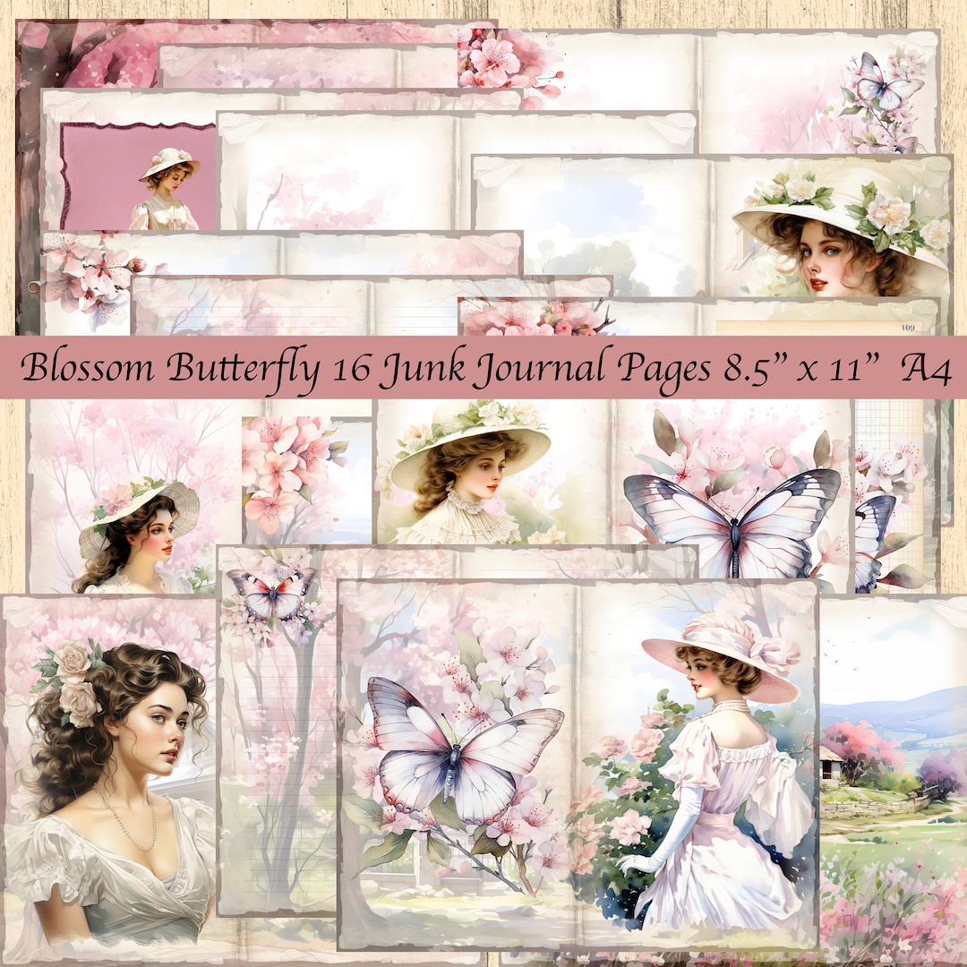 Blossom Butterfly 16 Double Junk Journal Pages Ladies Butterflies ...